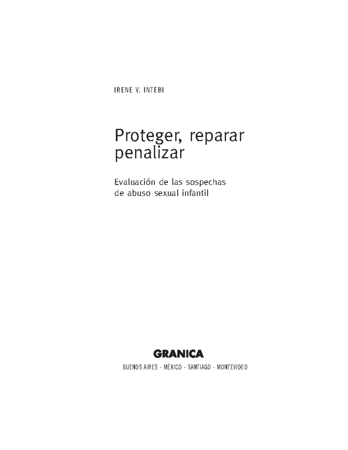 Intebi, I. Proteger, reparar, penalizar evaluación de las sospechas de ...