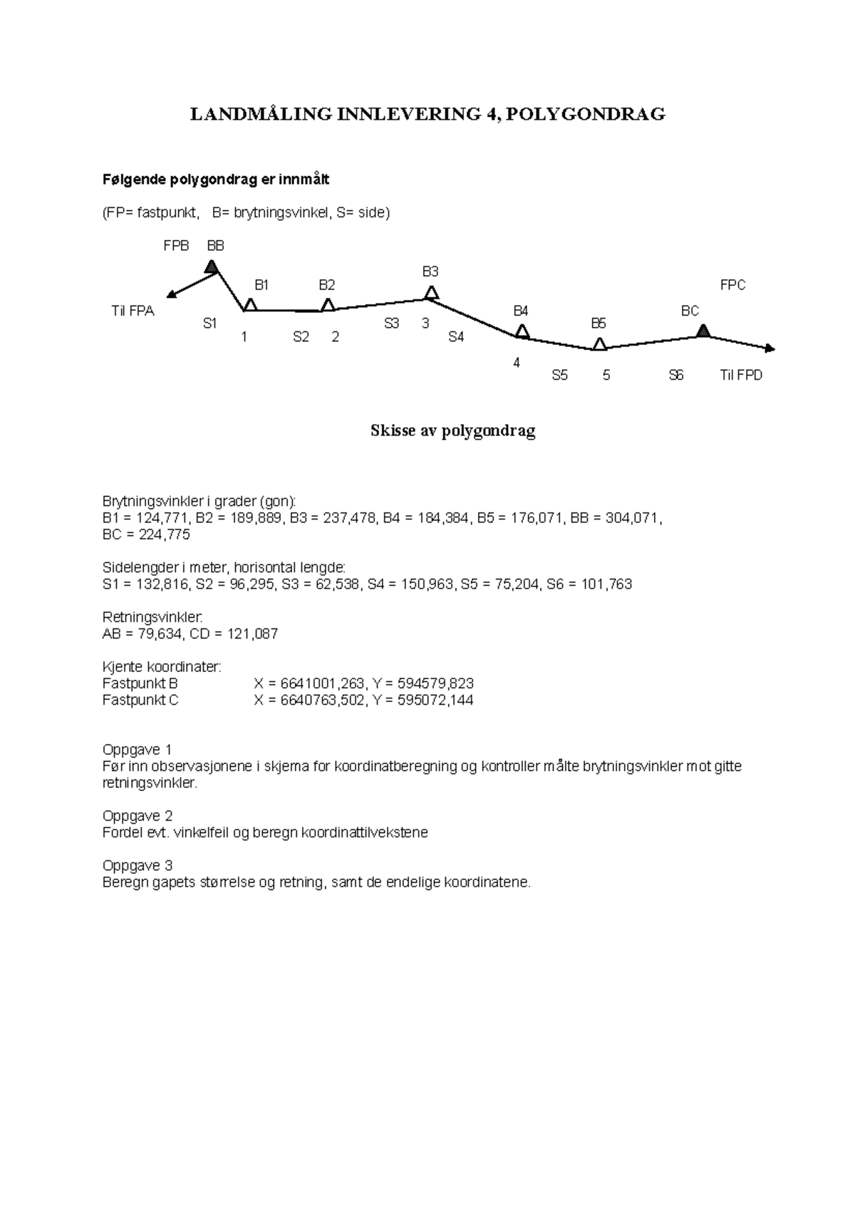 Innlevering 4 i landmåling-1 WEURG DHEE EWU3W - LANDMÅLING INNLEVERING ...