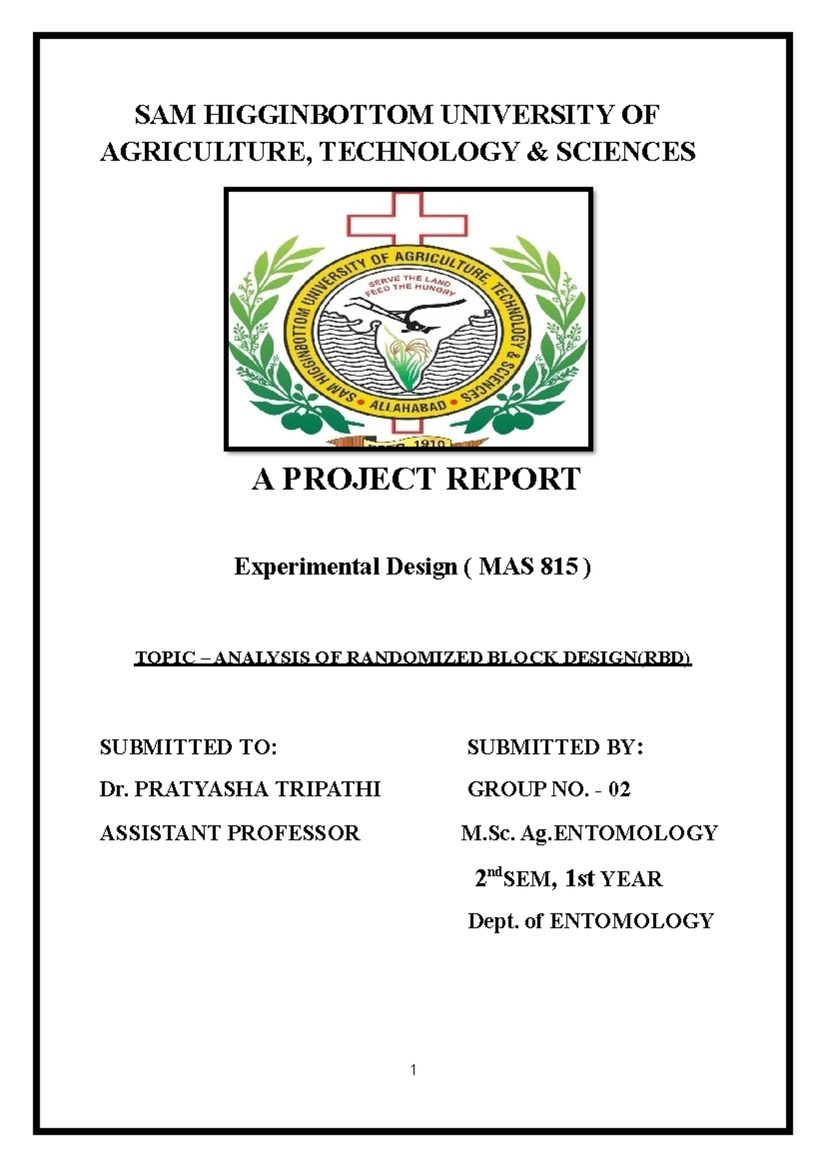 MAS 815 M.SC.AG Entomology. group 2 - SAM HIGGINBOTTOM UNIVERSITY OF AGRICULTURE, TECHNOLOGY ...