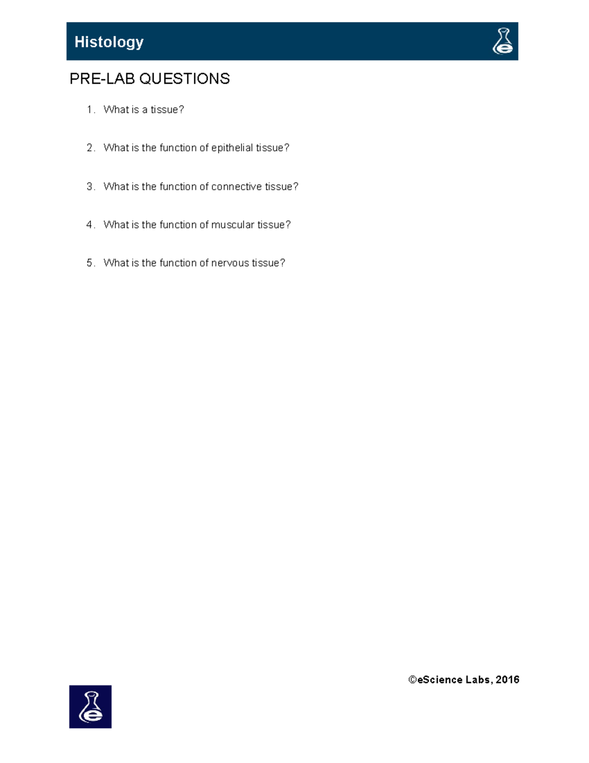 LAB 3 - lab notes - PRE-LAB QUESTIONS 1. What is a tissue? 2. What is ...