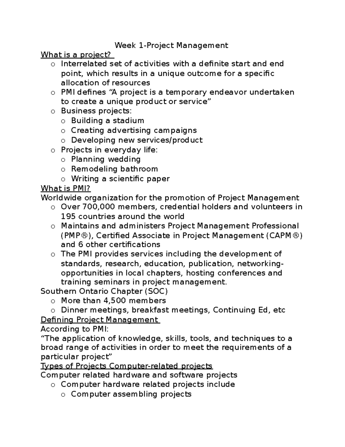 Chapter notes 1-4 - Week 1-Project Management What is a project? o ...