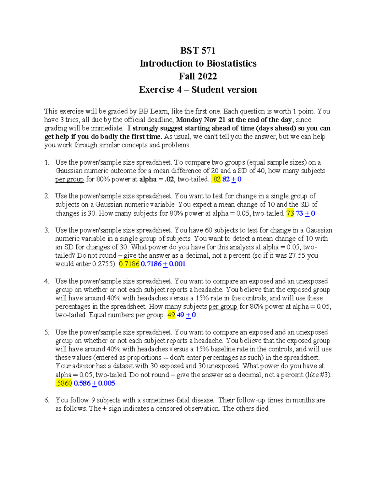 BST 571 Exercise 4 2022 - Homework - BST 571 Introduction to Biostatistics Fall 2022 Exercise 4 ...