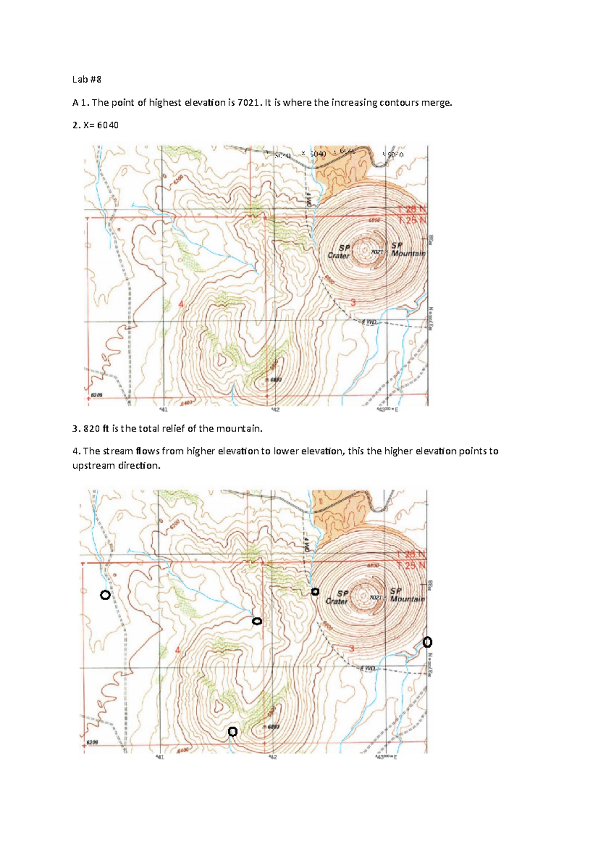 Lab Assignment #8 - Lab # A 1. The point of highest elevation is 7021 ...