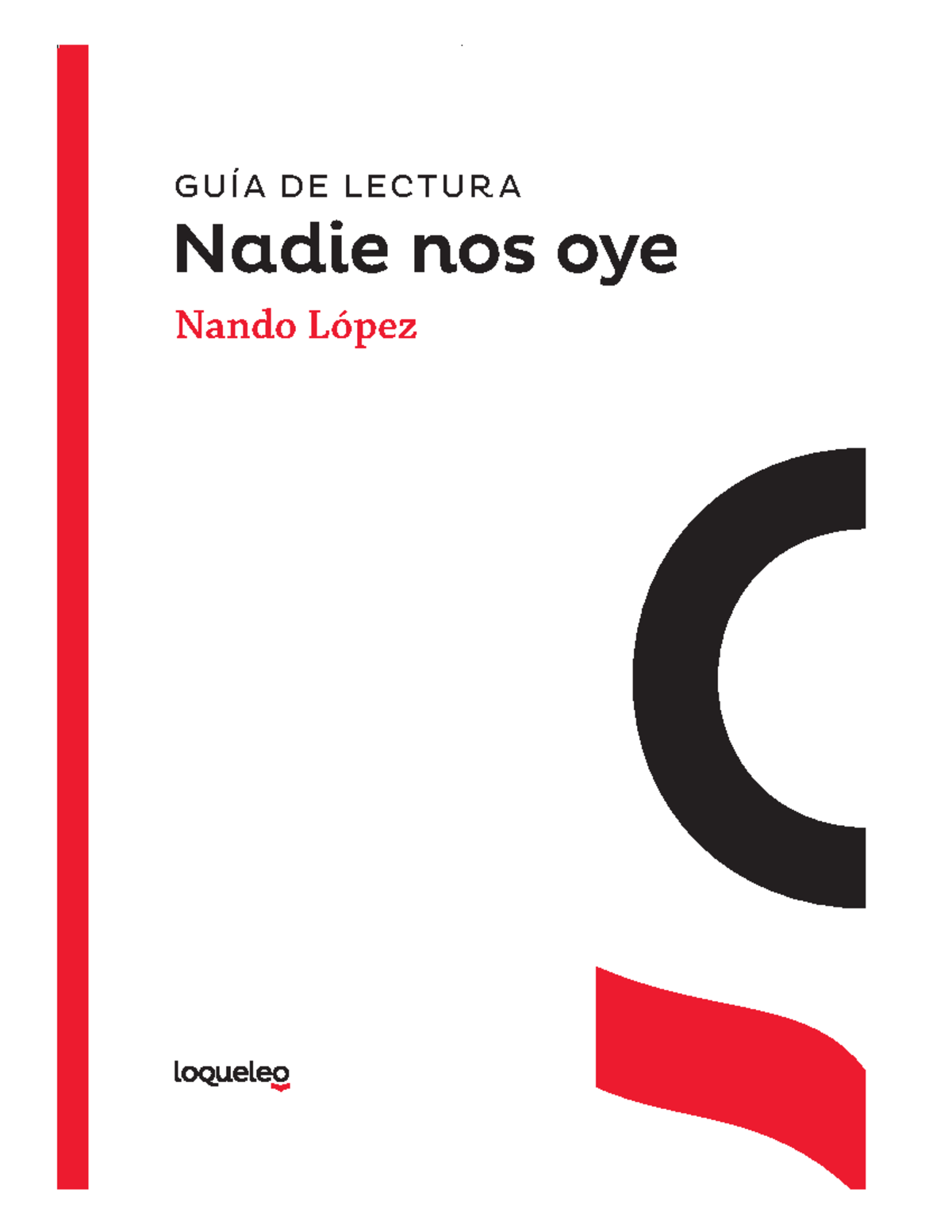 All PDF - Resumenes - GUÍA DE LECTUR A Nadie nos oye Nando López Nadie nos oye · Presentación de ...