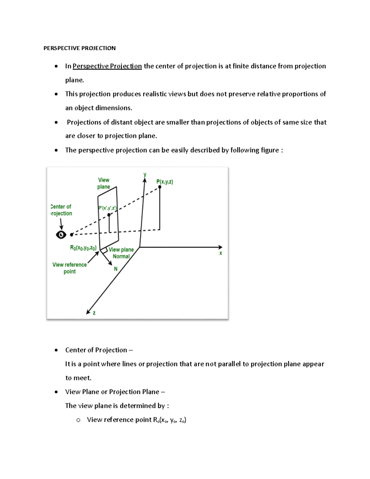 Perspective - This projection produces realistic views but does not ...