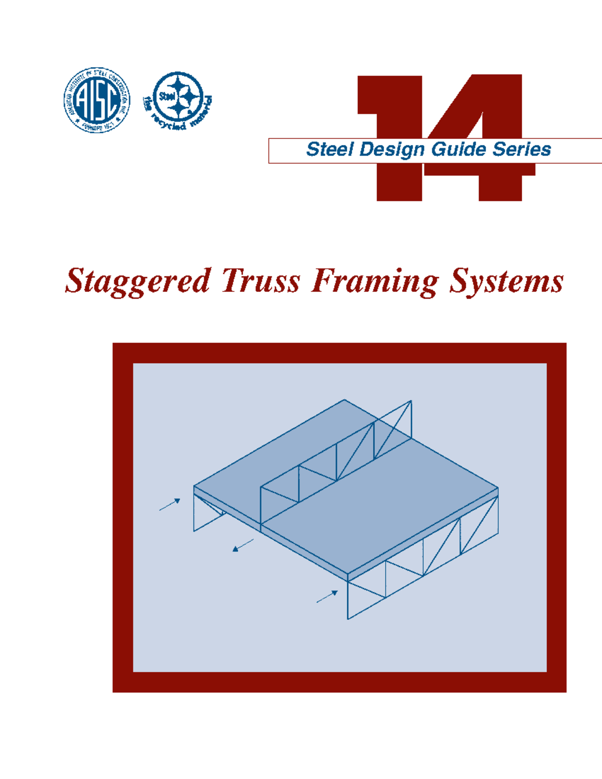 AISC Design Guide 14 - Staggered Truss Framing Systems - 14 Steel ...