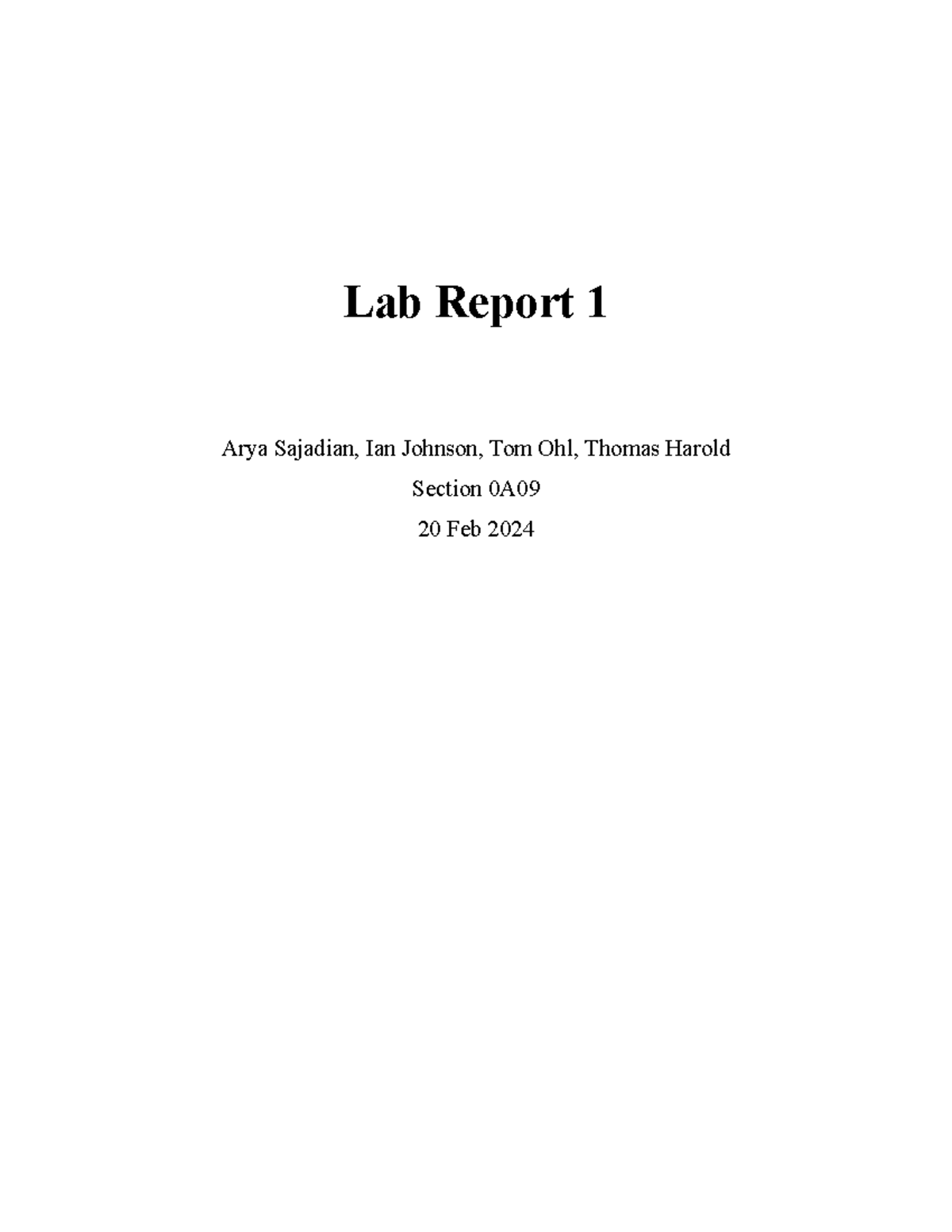 Lab 1 Report-1 - n/a - Lab Report 1 Arya Sajadian, Ian Johnson, Tom Ohl ...