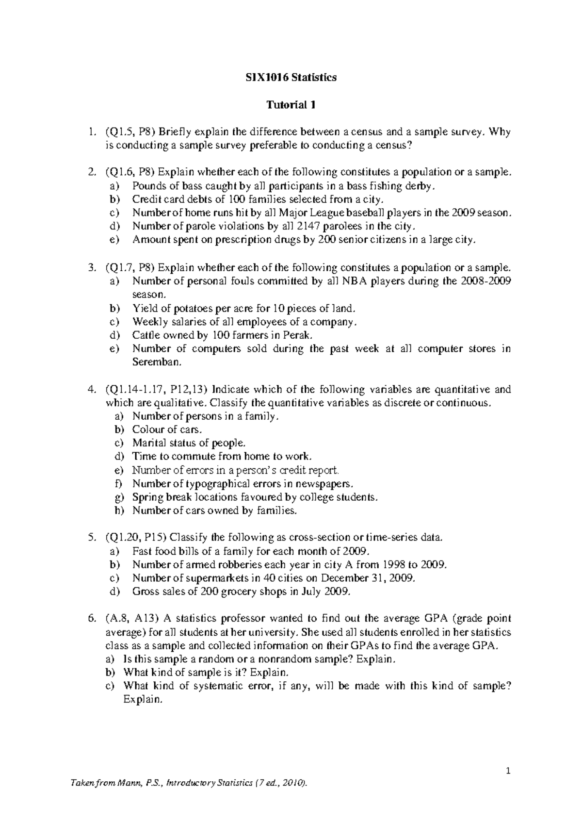 Tutorial 1 SIX1016 - 1 Taken from Mann, P., Introductory Statistics (7 ed., 2010). SIX10 16 ...