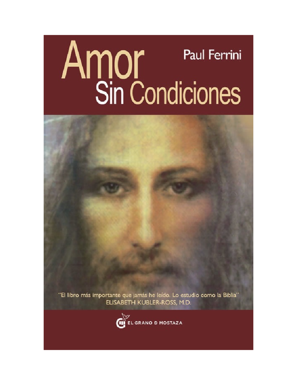 Amor-sin-condiciones - Título original Love Without Conditions © 1994 por Paul Ferrini Segunda ...
