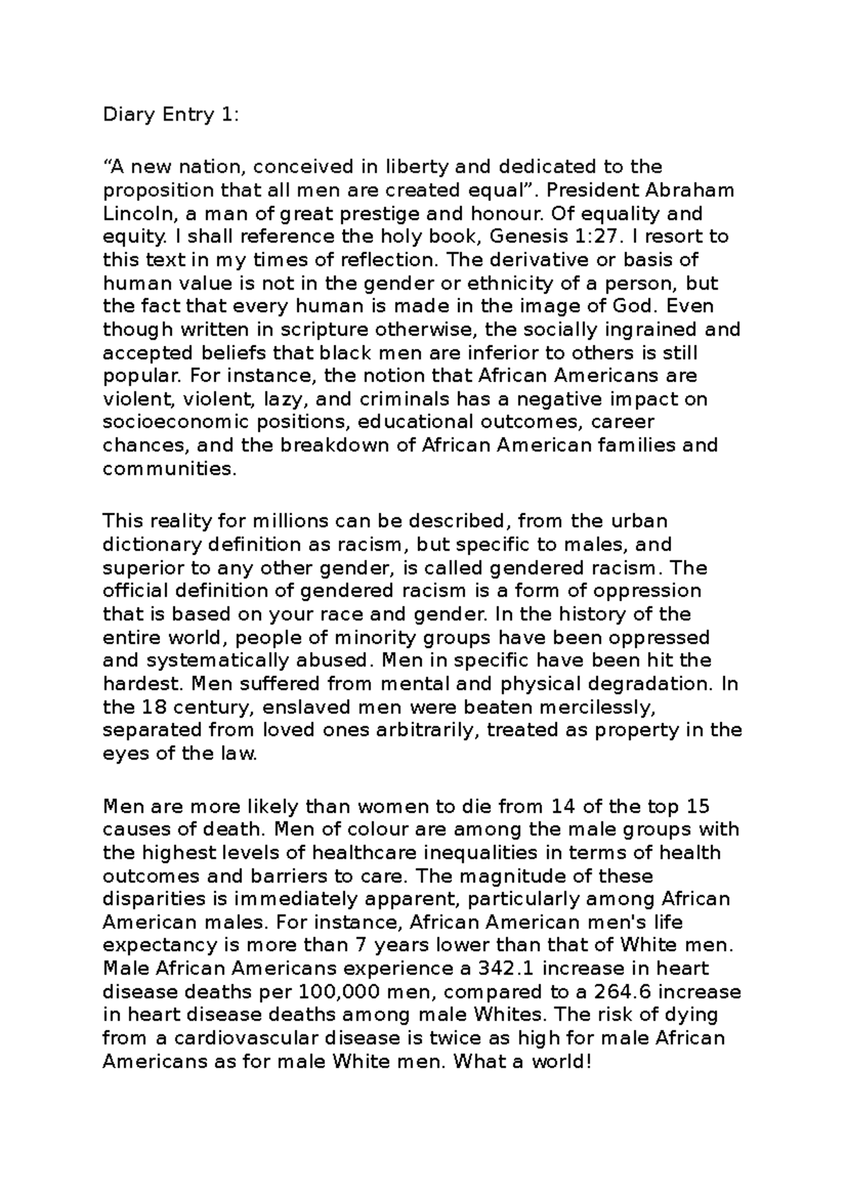 Diary Entry 1 - Good - Diary Entry 1: “A new nation, conceived in ...