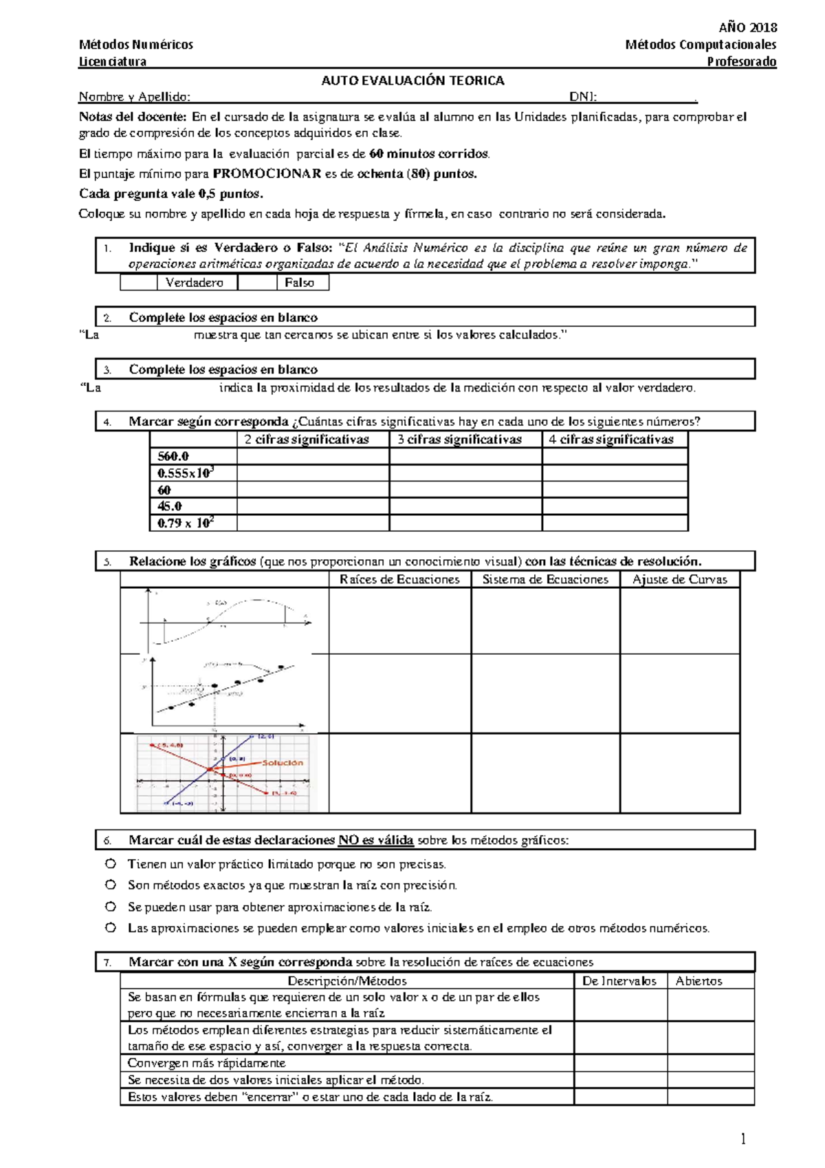 Evaluacion teorica 1 - Warning: TT: undefined function: 32 AÑO 2018 Métodos Numéricos Métodos ...