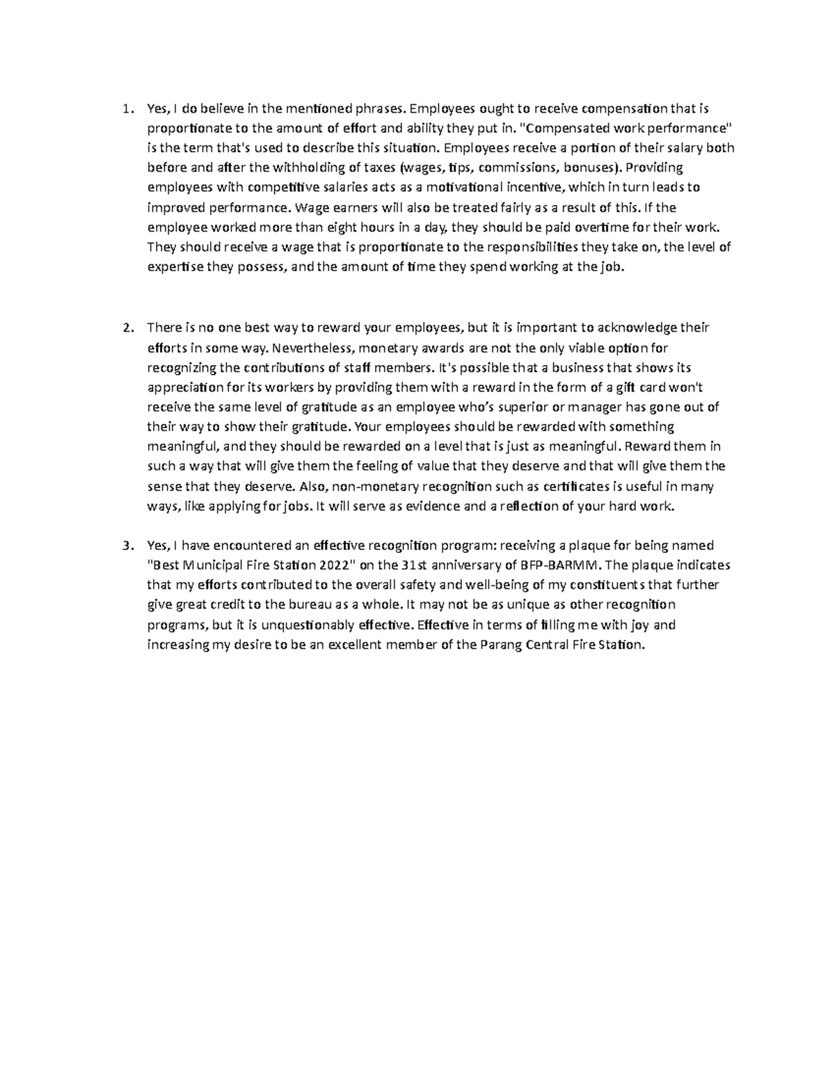 Recognition and rewards - Yes, I do believe in the mentioned phrases ...