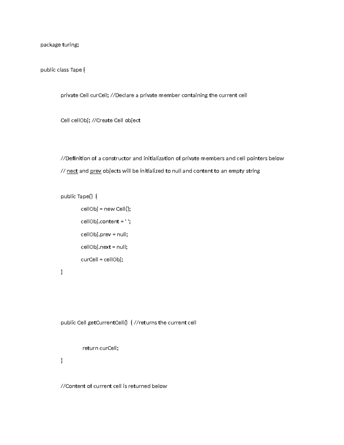 Written Assignment UNIT 03 - package turing; public class Tape { private Cell curCell; //Declare ...