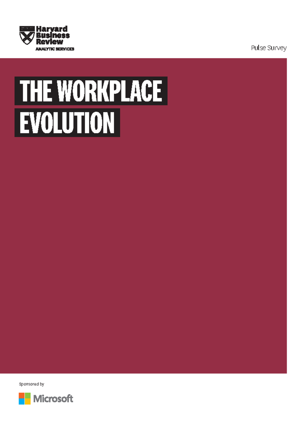 The Work Place Evolution - Sponsored by ####### Pulse Survey THE ...