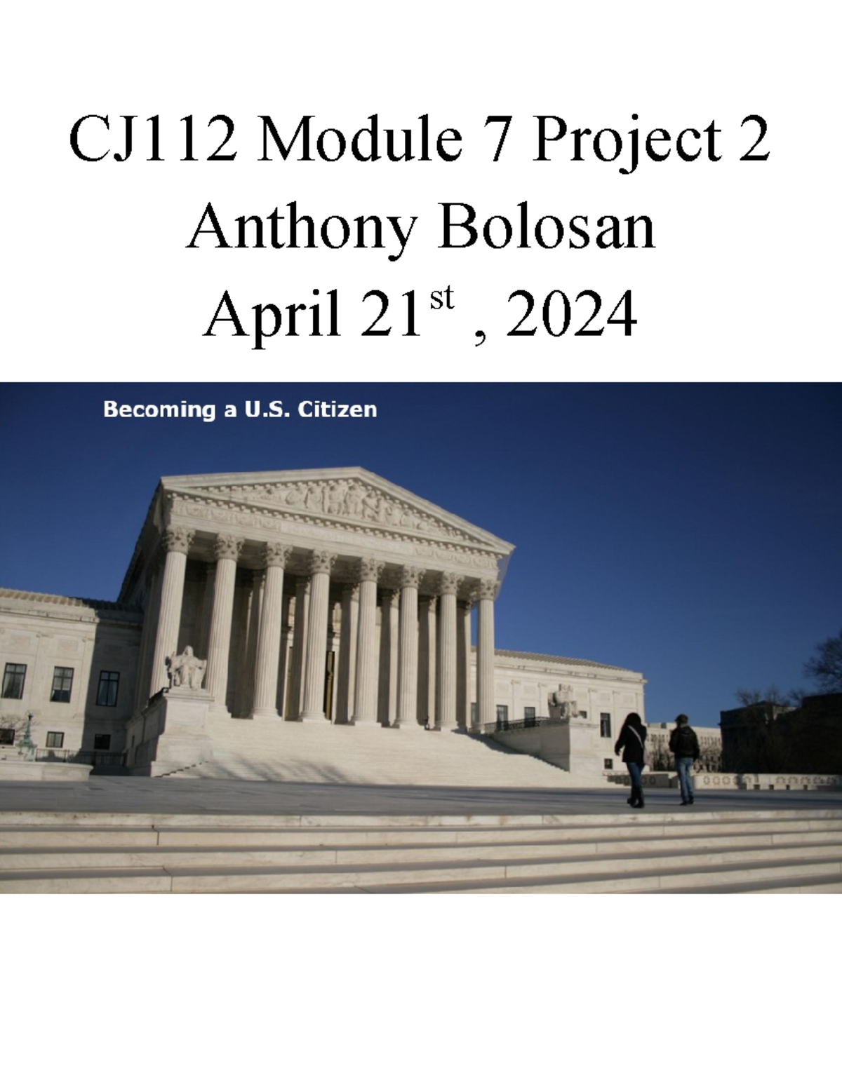 CJ 112 Project Two - CJ112 Module 7 Project 2 Anthony Bolosan April 21 ...