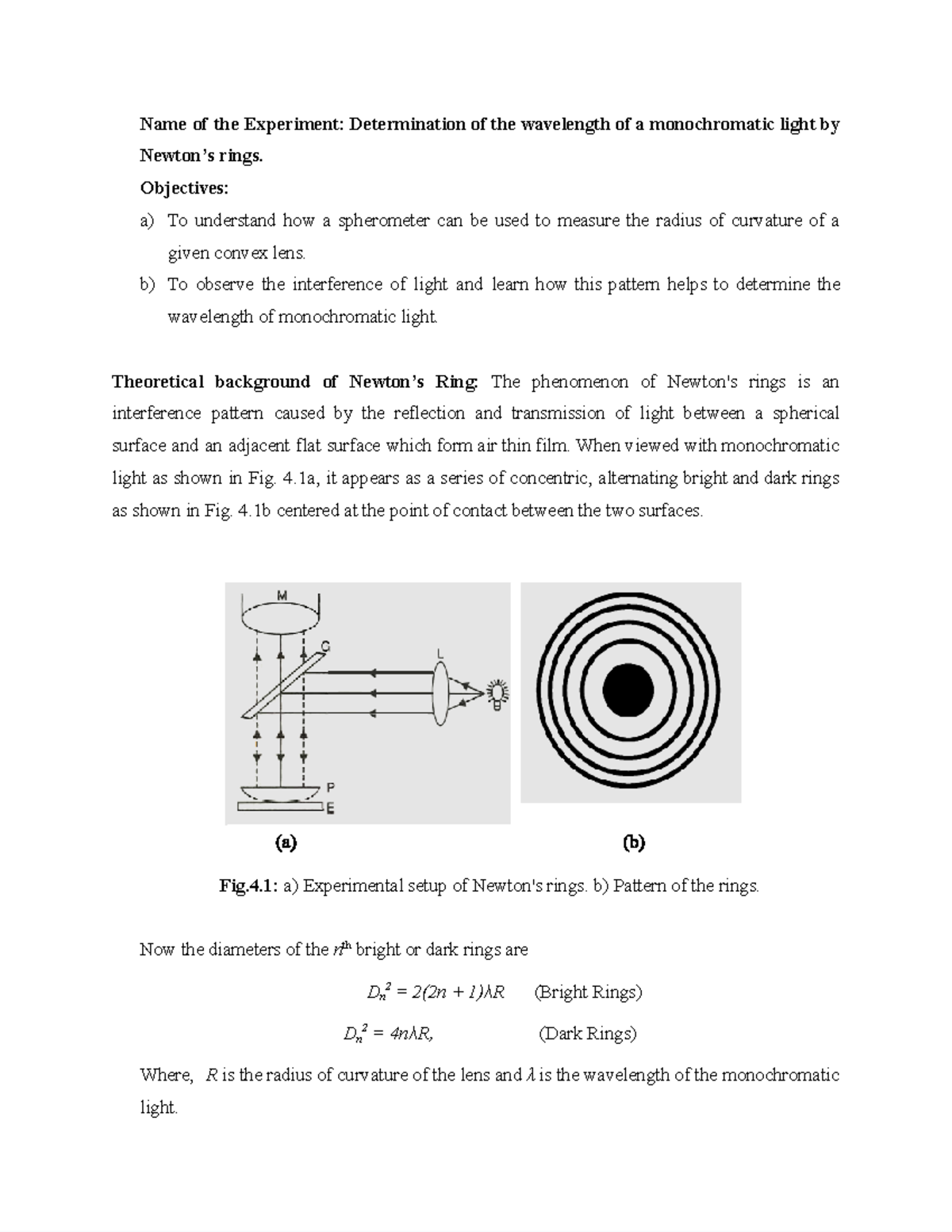 Determination of the wavelength of a monochromatic light by Newtons rings - Objectives: a) To ...