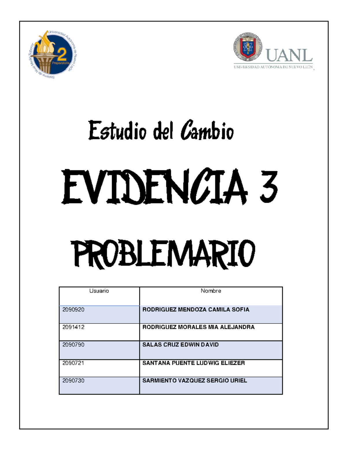 EV3-EQ7-estudio del iddbcuhficjdnckl-216 - Estudio del Cambio EVIDENCIA 3 PROBLEMARIO Usuario ...