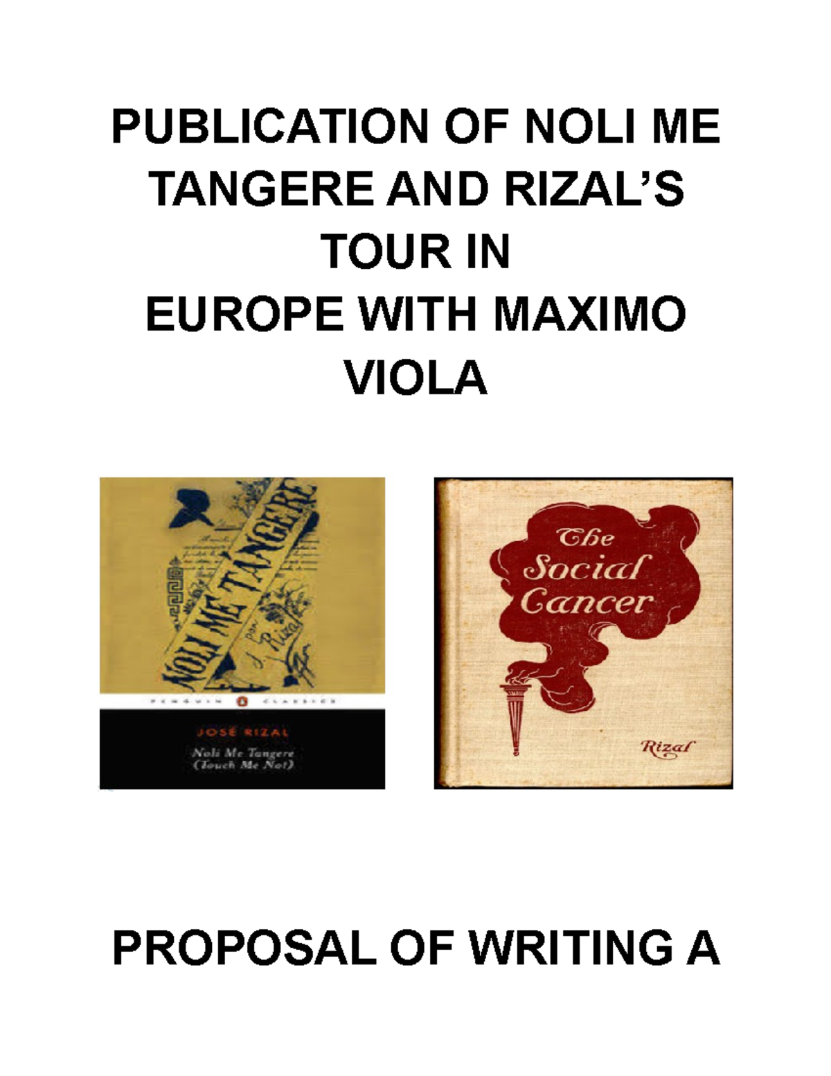 Publication OF NOLI ME Tangere AND Rizal’S TOUR IN Europe WITH Maximo ...