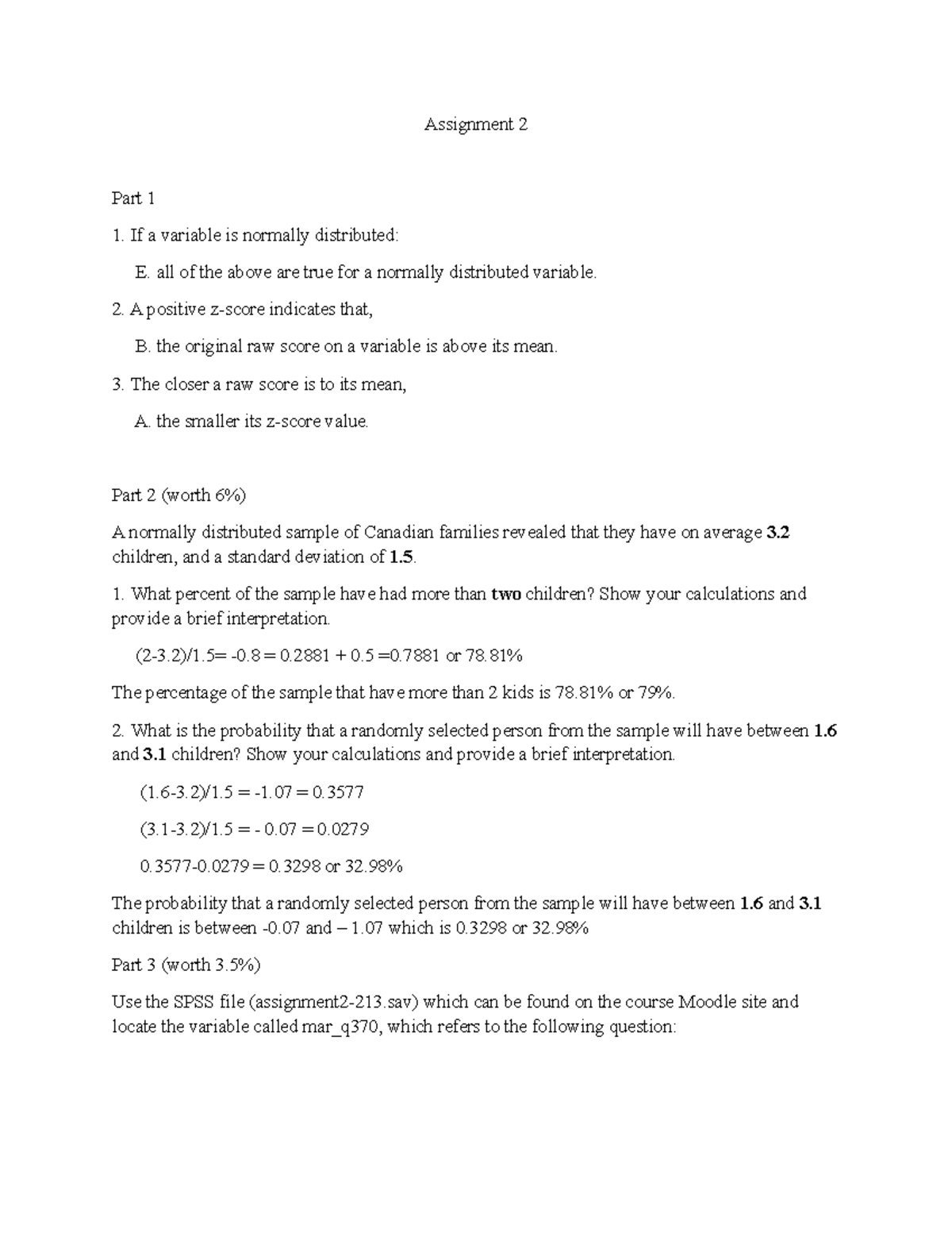 Assignment 2 2023 - Assignment 2 Part 1 If a variable is normally distributed: E. all of the ...
