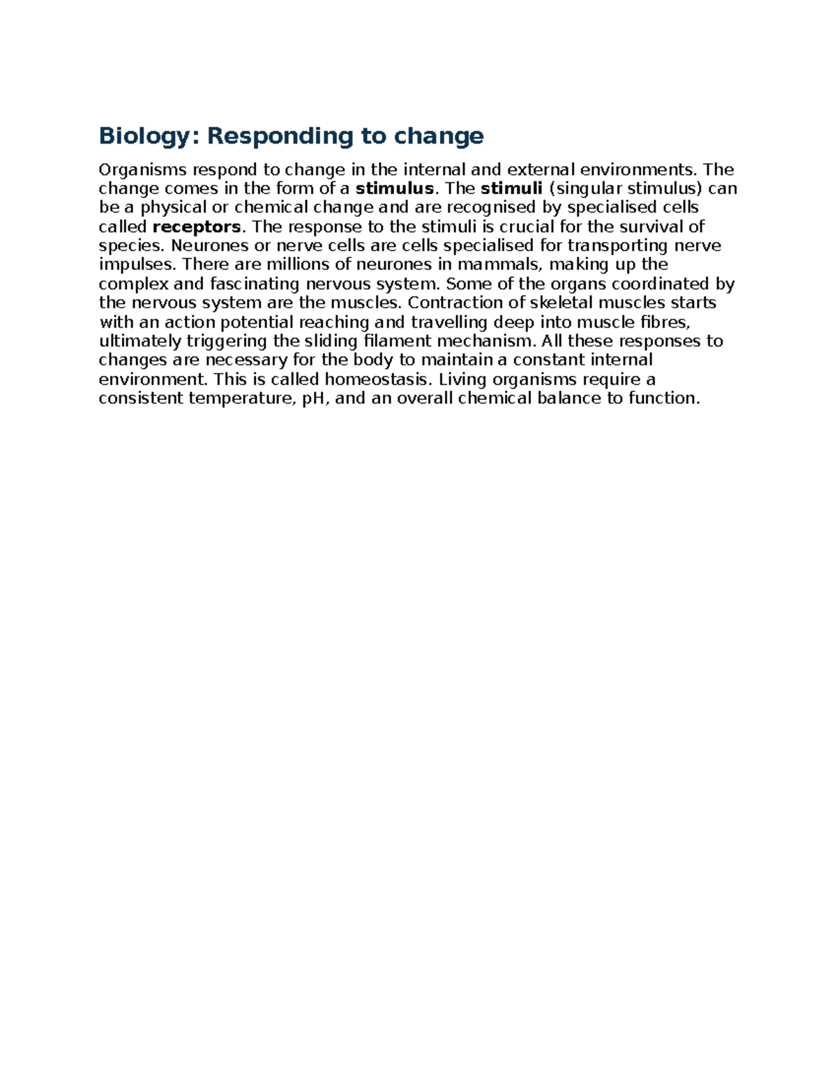 Biology 3 - hello - Biology: Responding to change Organisms respond to change in the internal ...