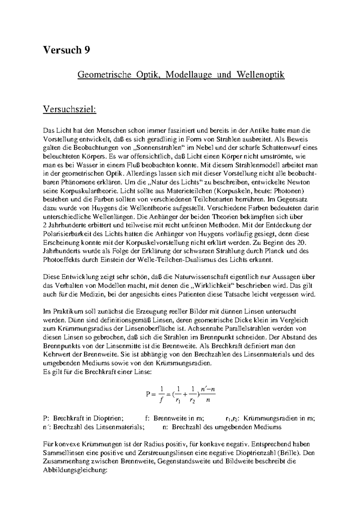 Versuch 09 - Versuch 9 Geometrische Optik, Modellauge und Wellenoptik Versuchsziel: Das Licht ...