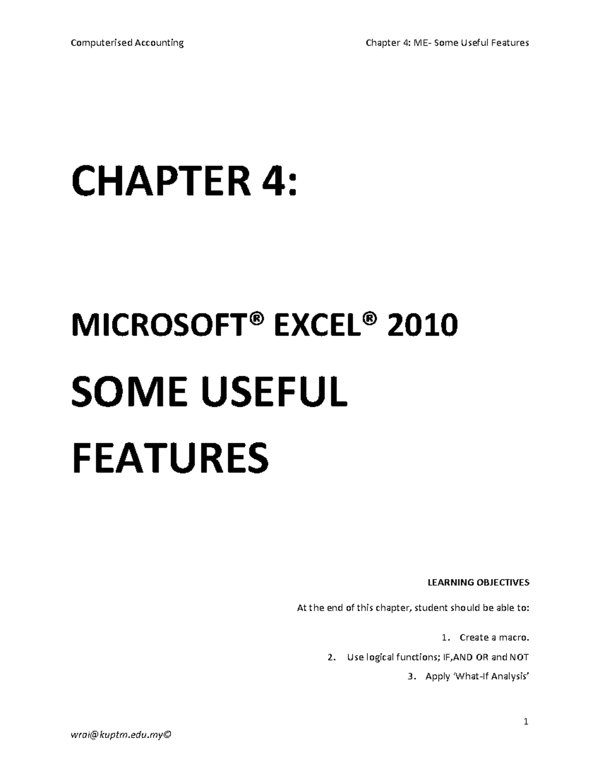 Chapter 4 ME Useful Features 1 CHAPTER 4 MICROSOFT EXCEL 2010 SOME