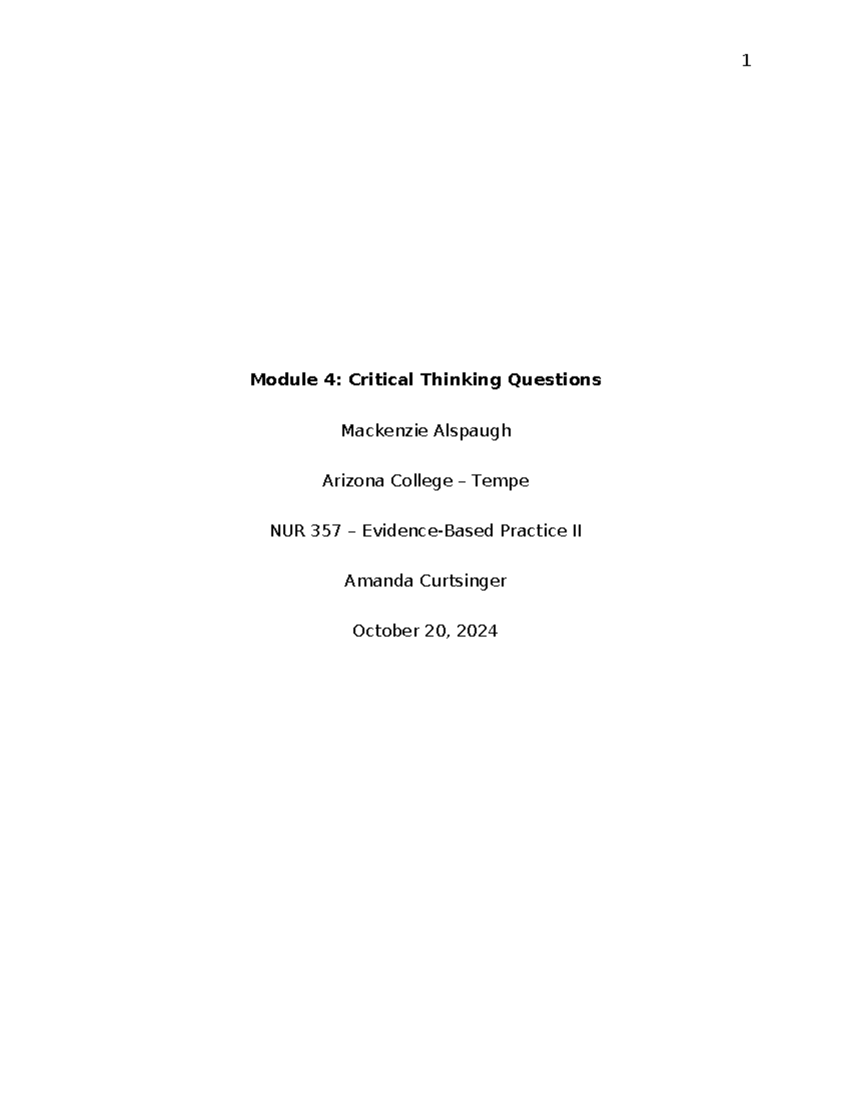 Module 4 Critical Thinking Questions - Module 4: Critical Thinking Questions Mackenzie Alspaugh ...