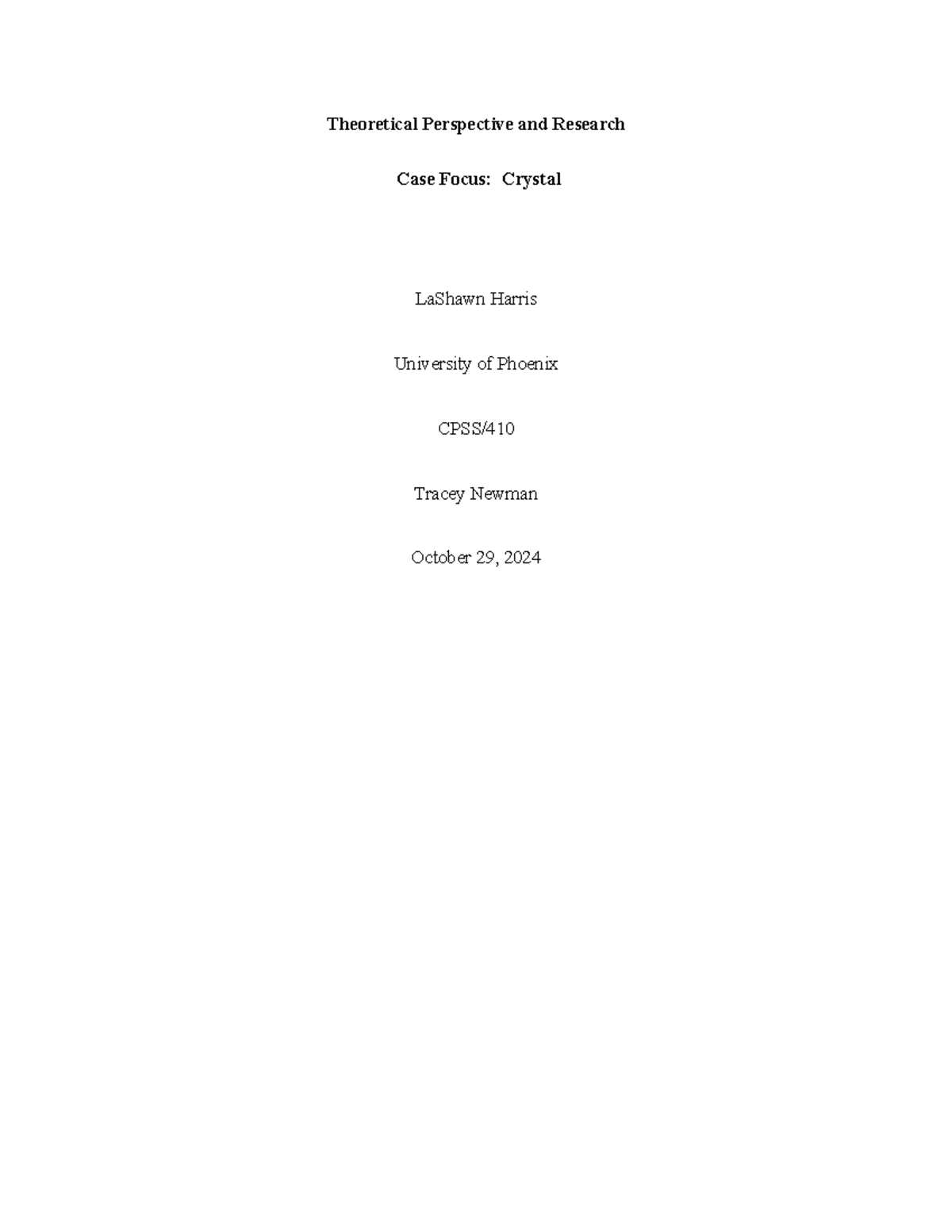 Case Focus - Theoretical Perspective and Research Case Focus: Crystal ...