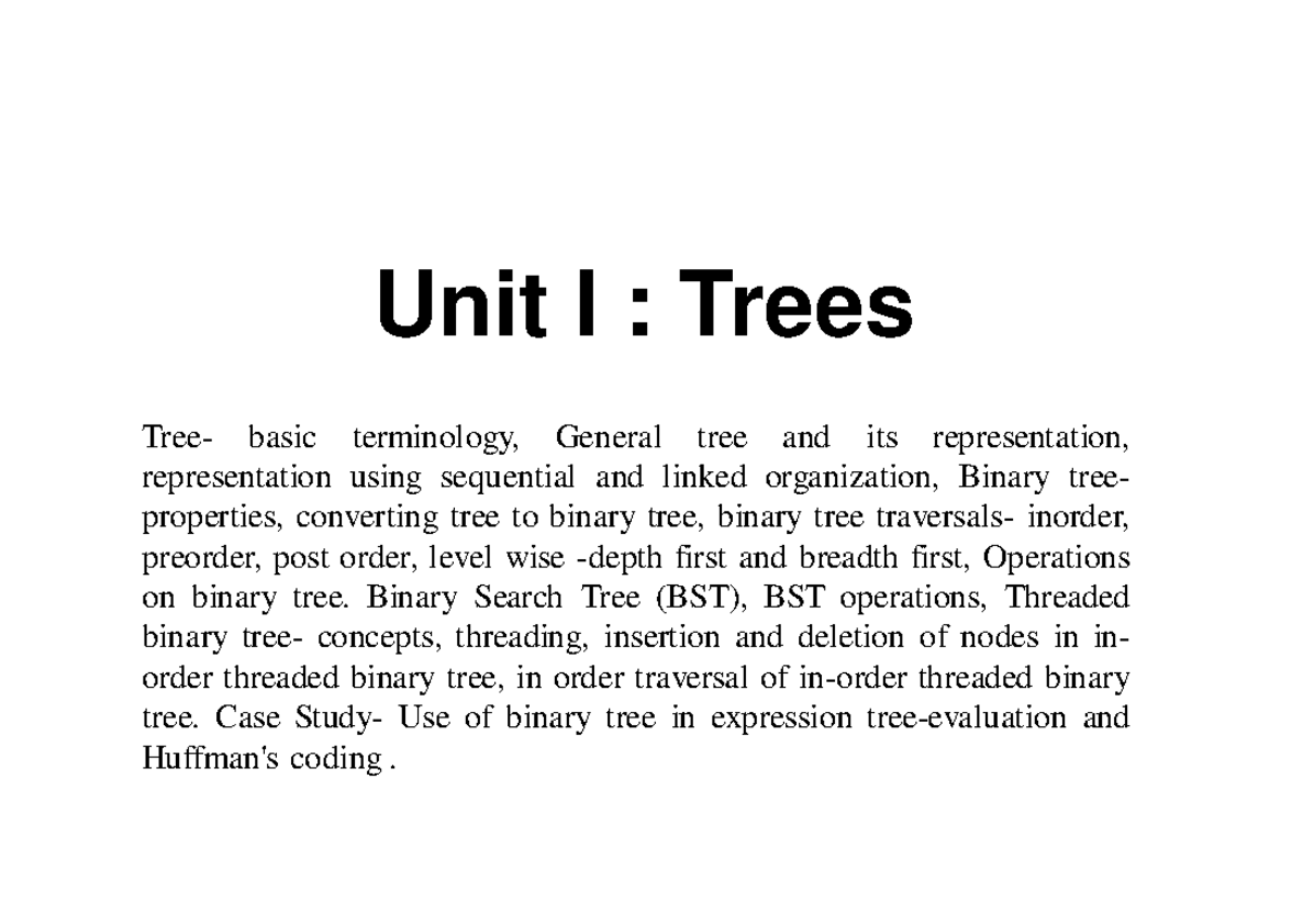 Unit I - Easy to learn - Unit I : Trees Tree- basic terminology ...
