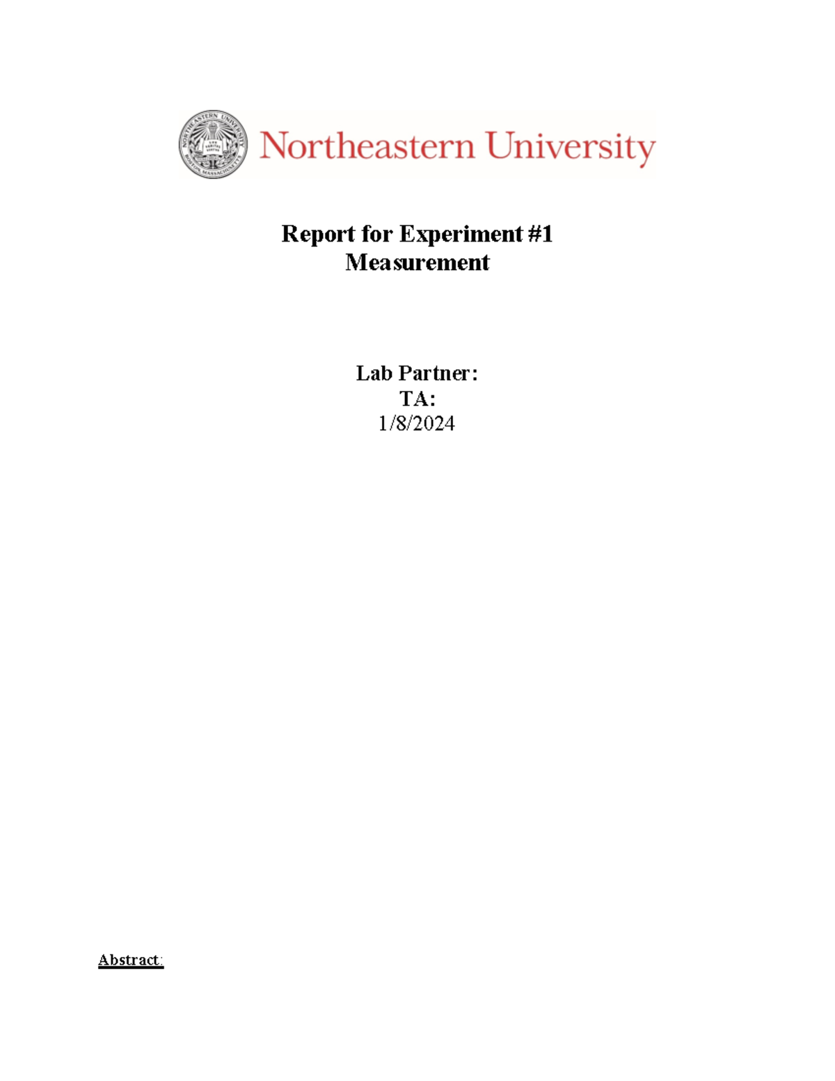 Lab#1 Measurement - Report for Experiment # 1 Measurement Lab Partner: TA: 1/8/ Abstract: For ...