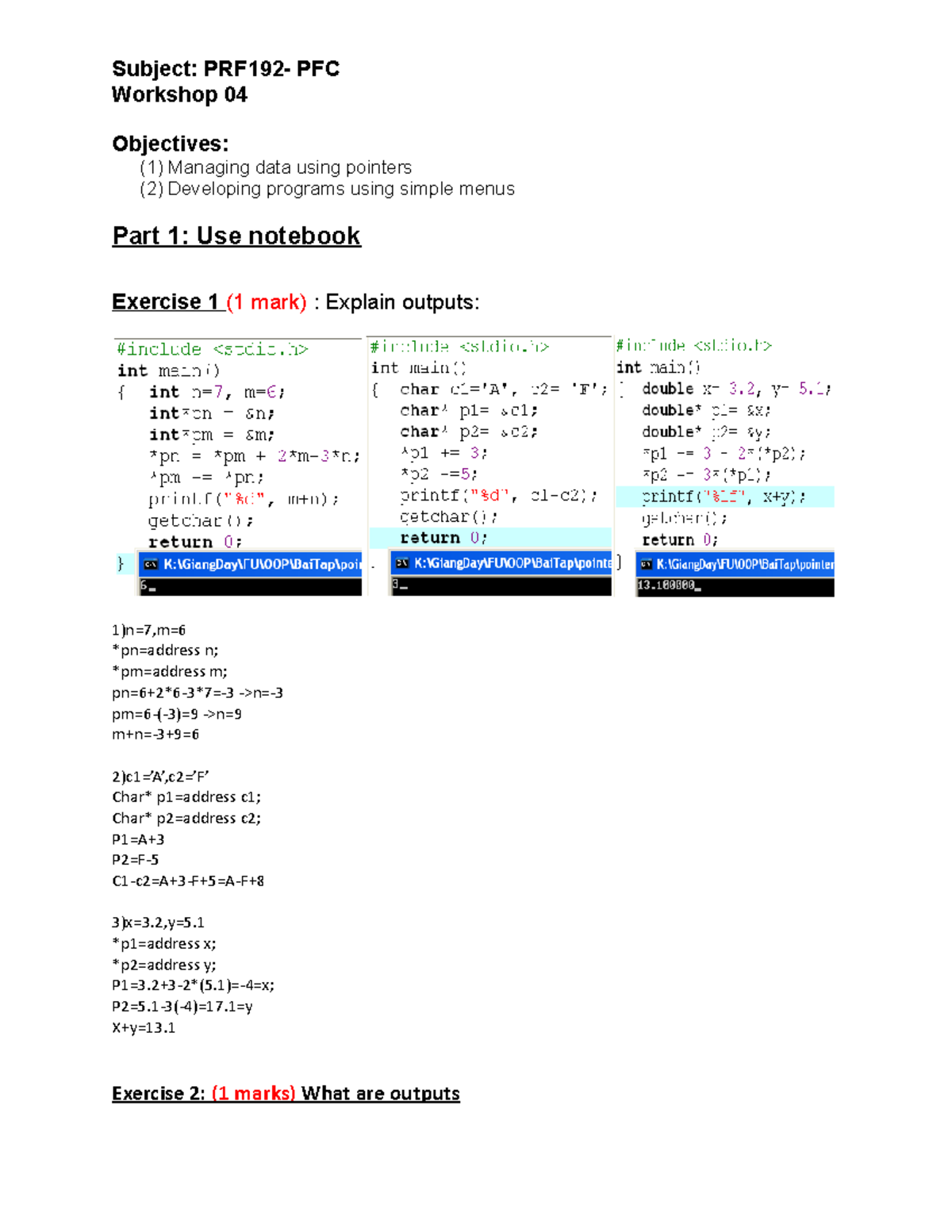 Phan Đình Trác -PRF192 -Workshop 04 - Subject: PRF192- PFC Workshop 04 Objectives: (1) Managing ...