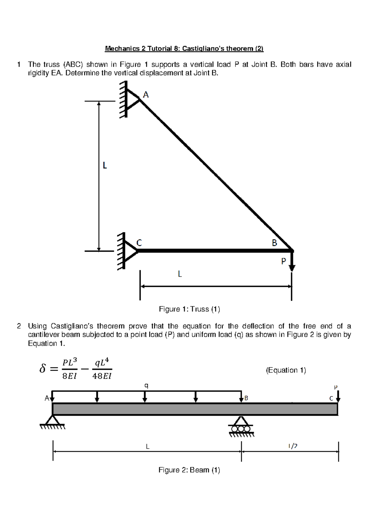 Castigliano Theorem questions - Mechanics 2 Tutorial 8: Castigliano’s ...
