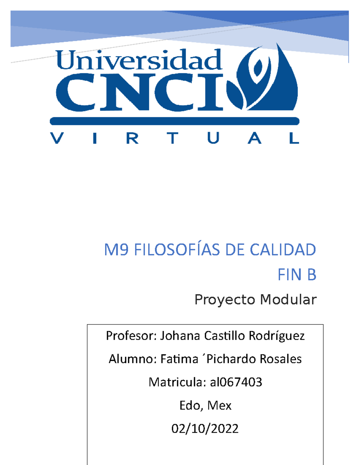 Proyecto modular filosofia de calidad - M9 FILOSOFÍAS DE CALIDAD FIN B Proyecto Modular Profesor ...