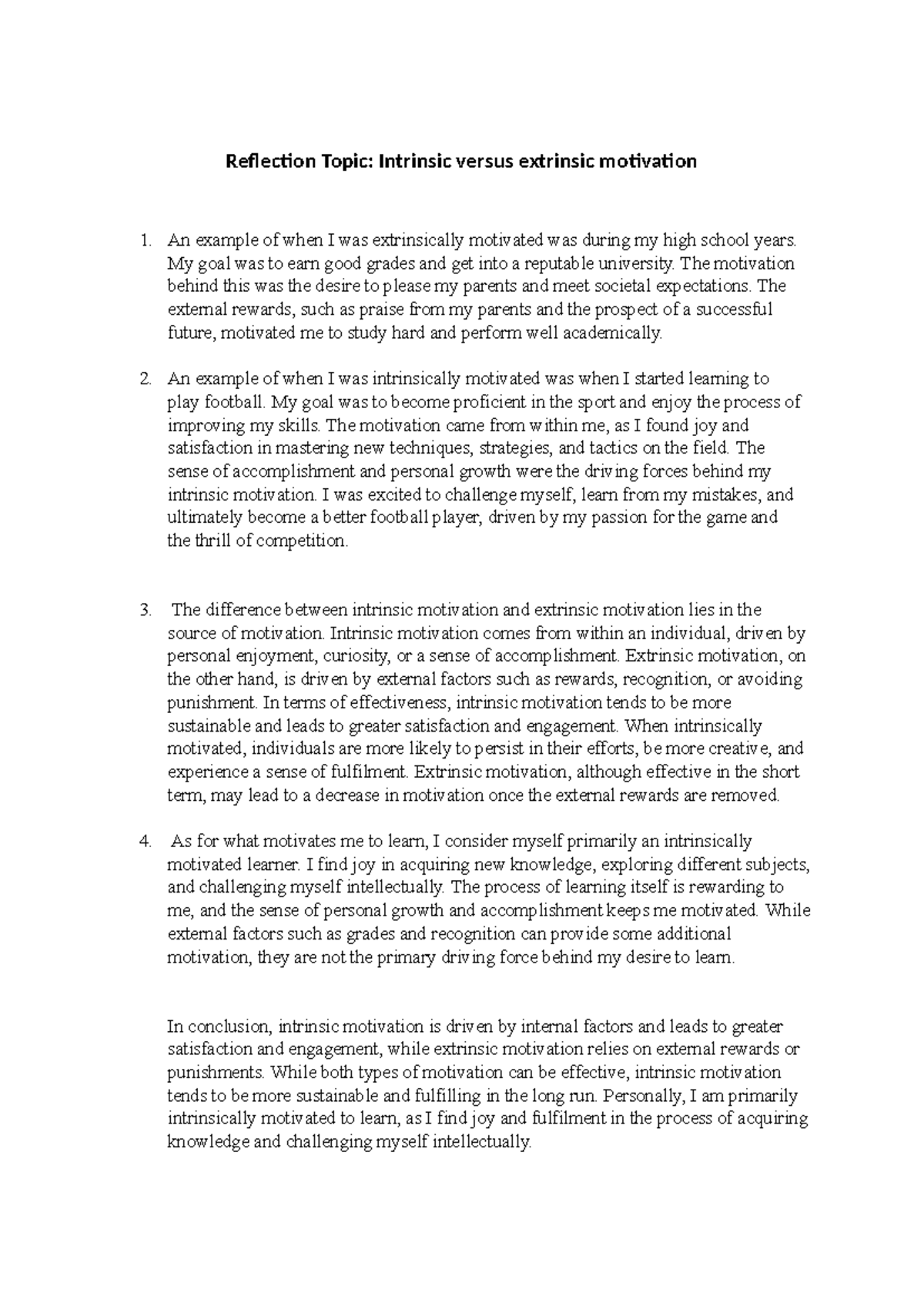 Reflection Topic - An example of when I was extrinsically motivated was ...