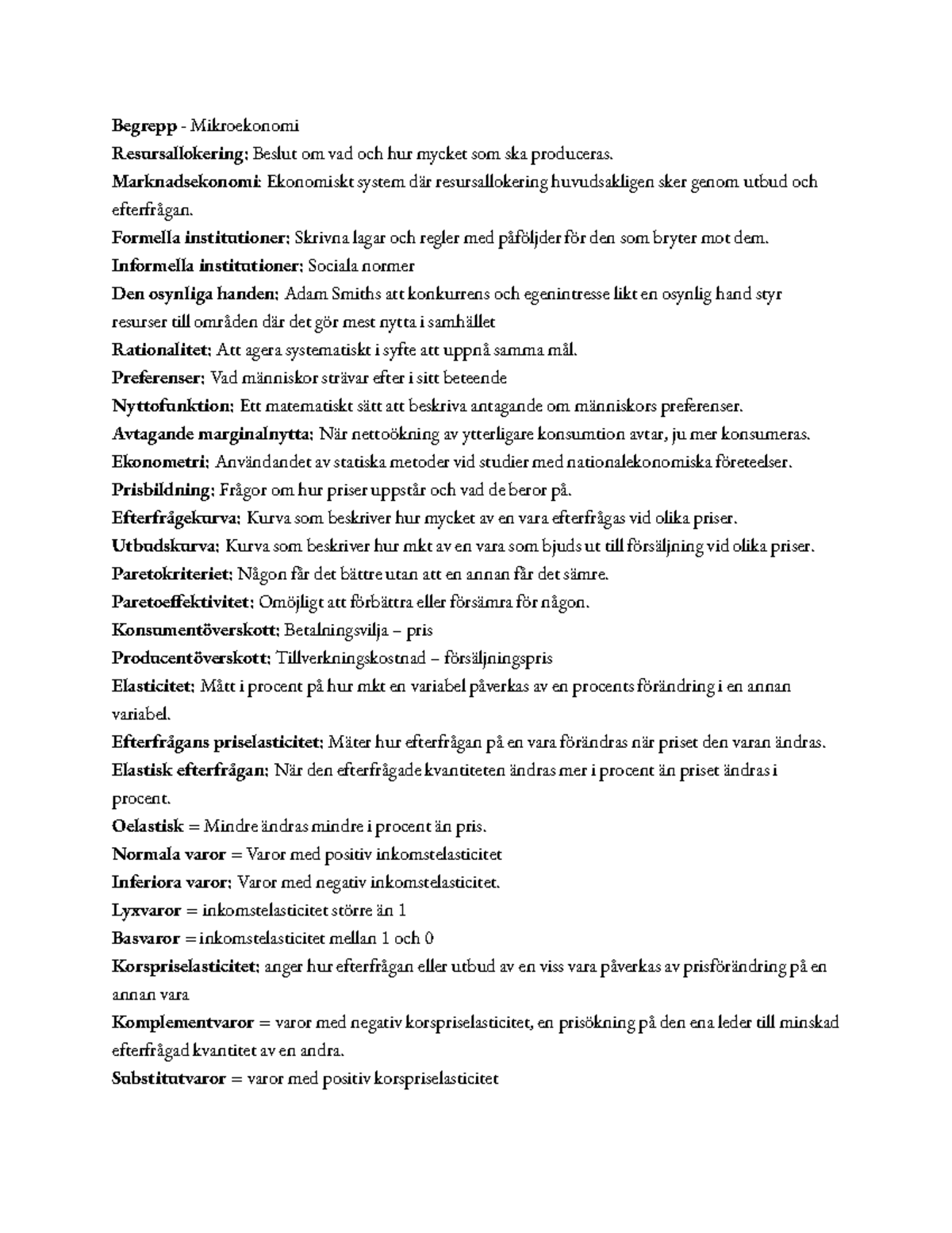 Mikro 2024 HT - begrepp - Begrepp - Mikroekonomi Resursallokering: Beslut om vad och hur mycket ...