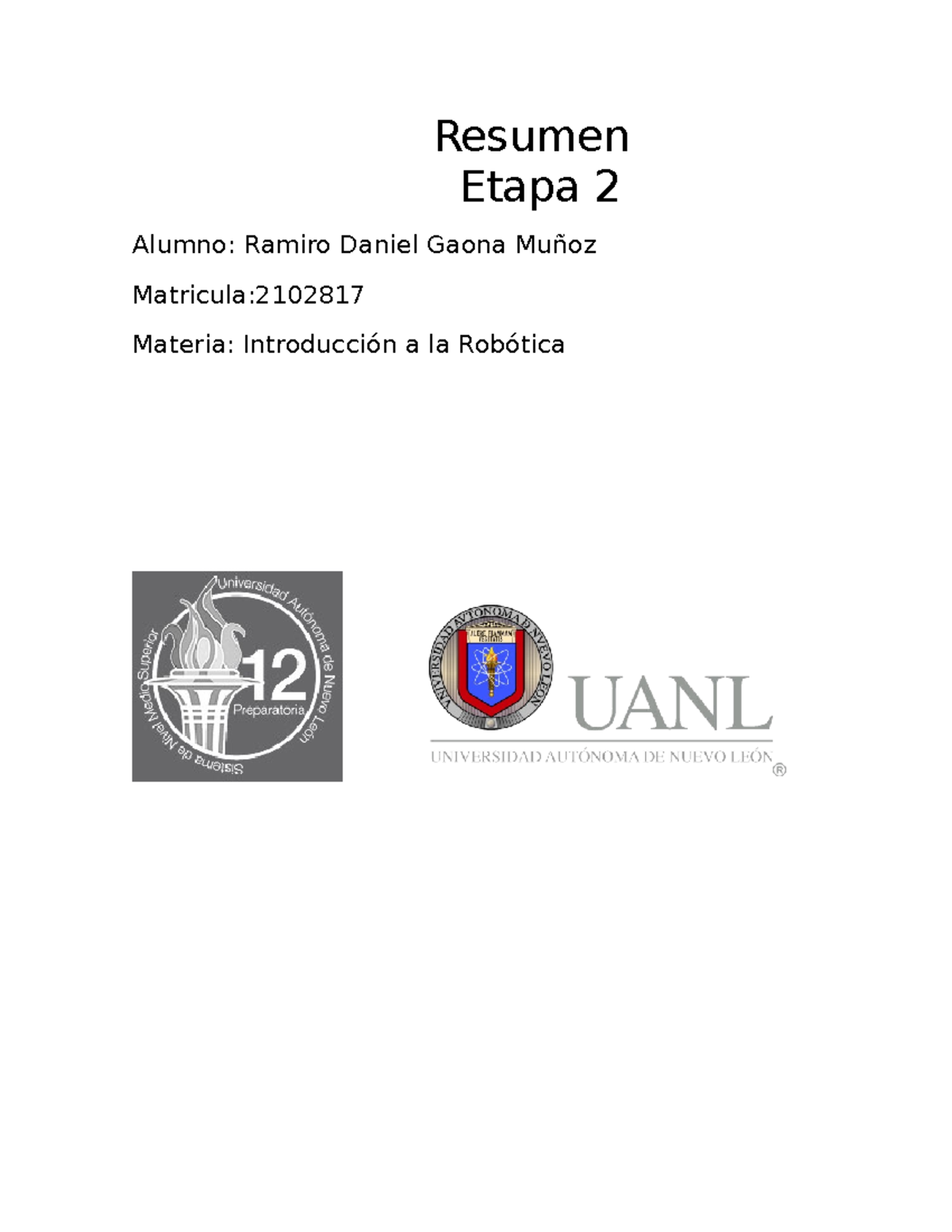 Resumen Etapa 2 - Resumen Etapa 2 Alumno: Ramiro Daniel Gaona Muñoz ...