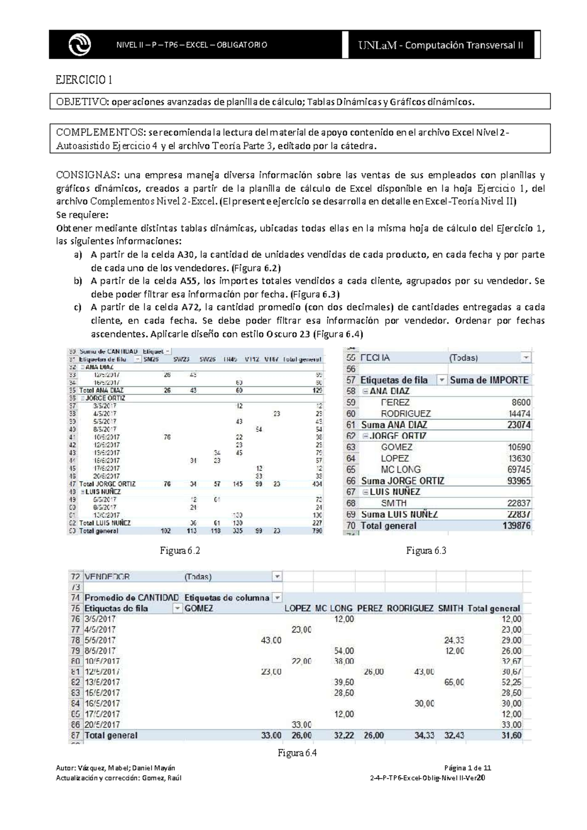 2-4-P-TP6-Excel-Oblig-Nivel II-Ver20-1 - Autor: Vázquez, Mabel; Daniel Mayán Actualización y ...