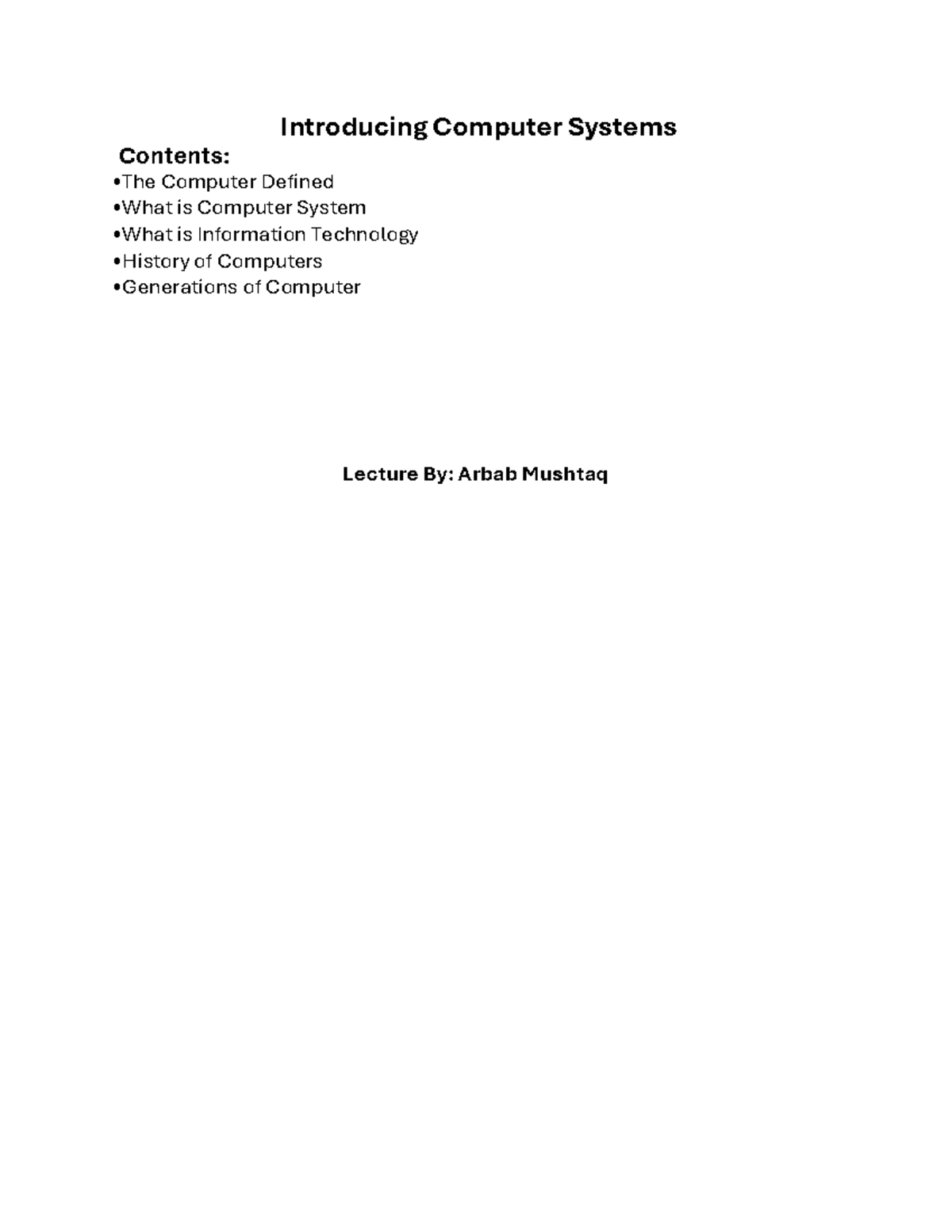 Week 01 - Introducing Computer Systems Contents: • The Computer Defined ...