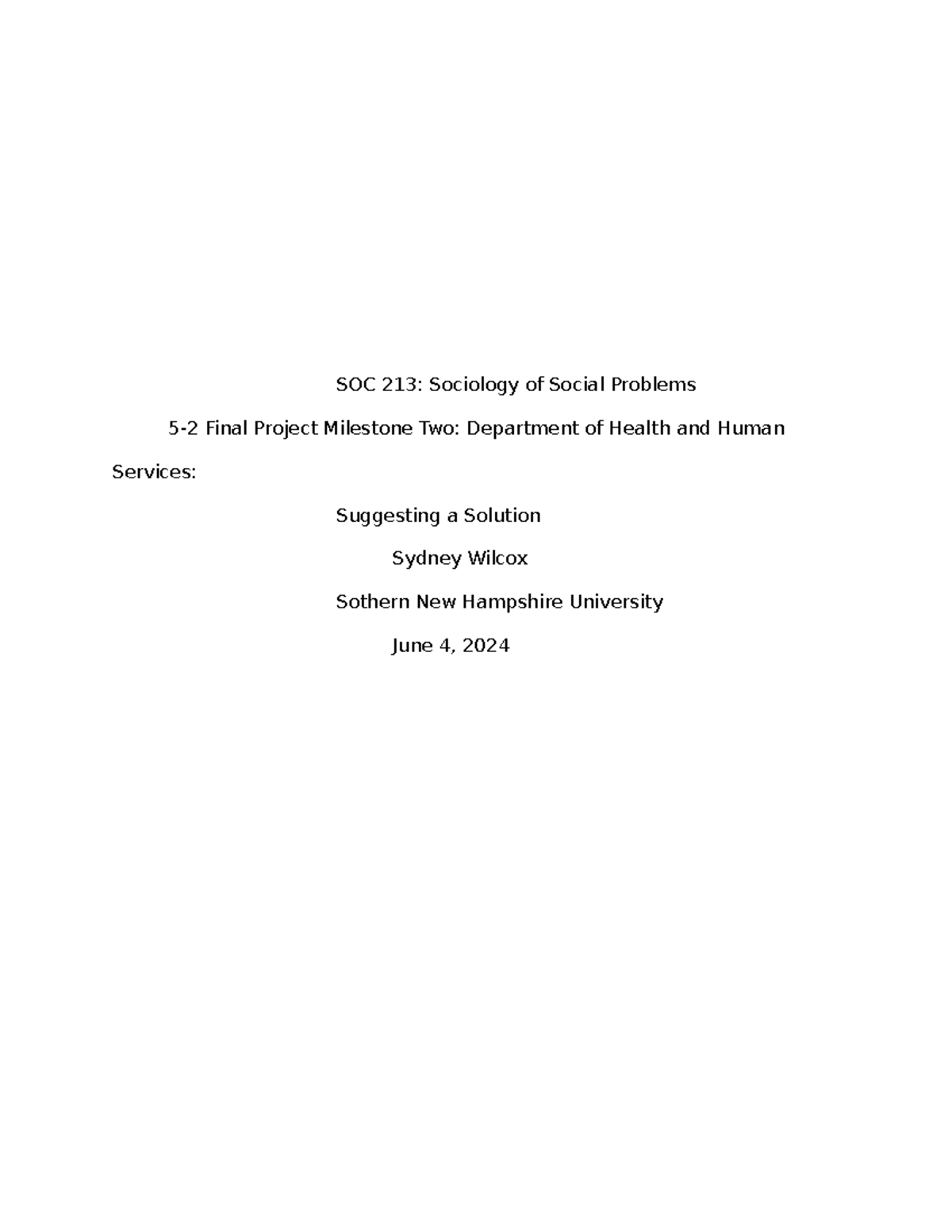 5-2 Final Project Milestone 2 - SOC 213: Sociology of Social Problems 5 ...