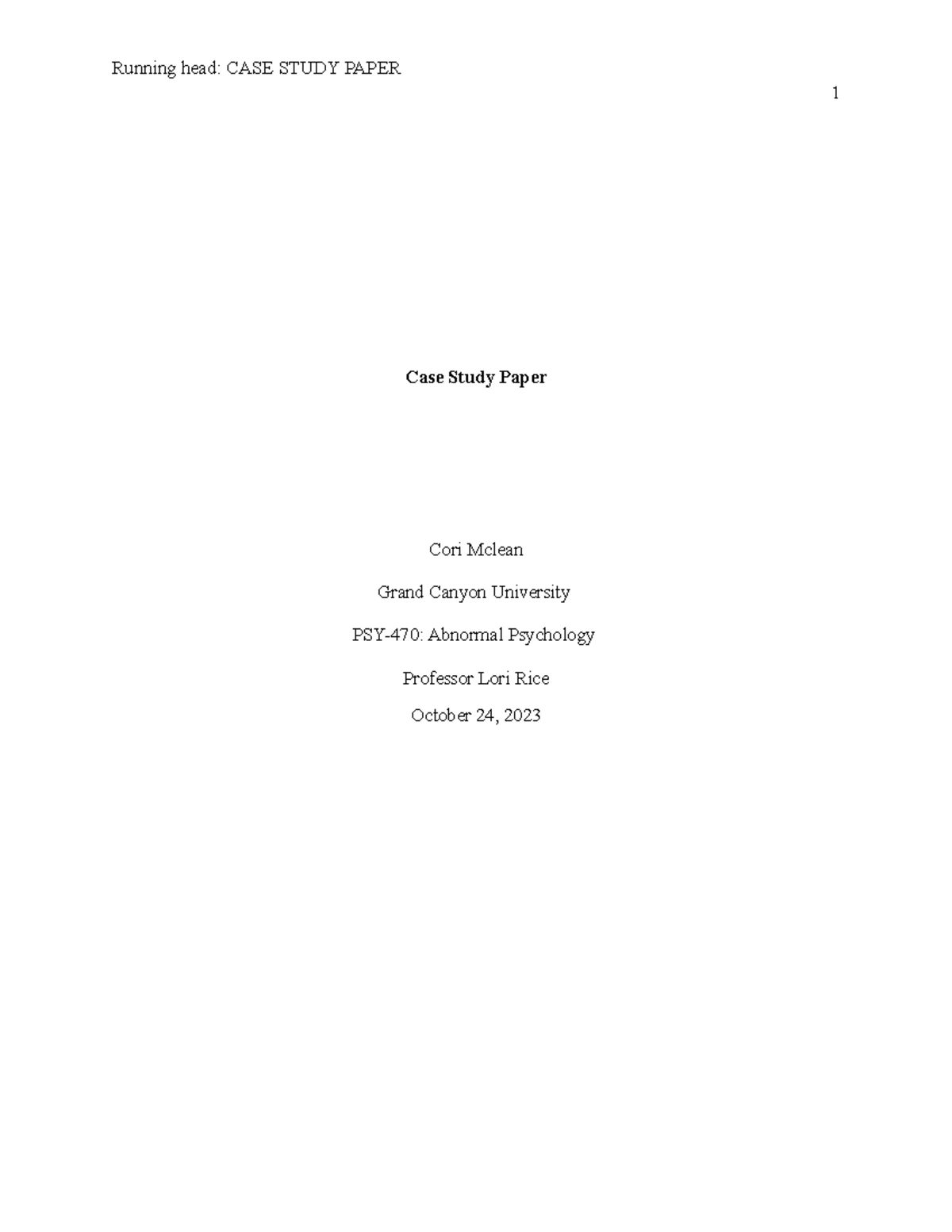 Case Study Paper - n/a - Running head: CASE STUDY PAPER 1 Case Study ...