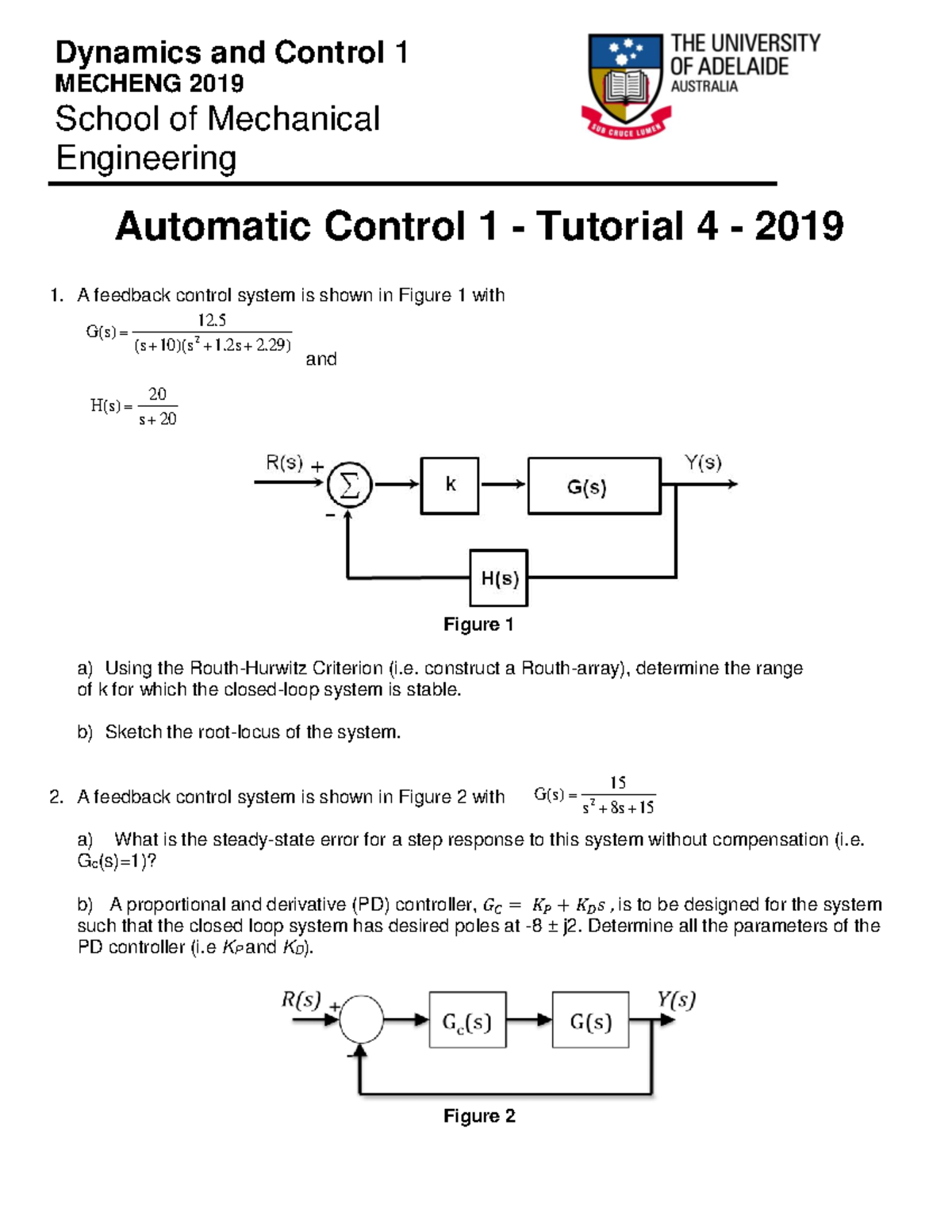 Automatic Control I -Tutorial-4-2019-1 - Dynamics and Control 1 MECHENG 2019 School of ...