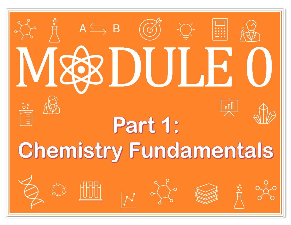 CHM 1311 Module 0 Part 1 Chemistry Fundamentals Slides - A B M DULE 0 ...