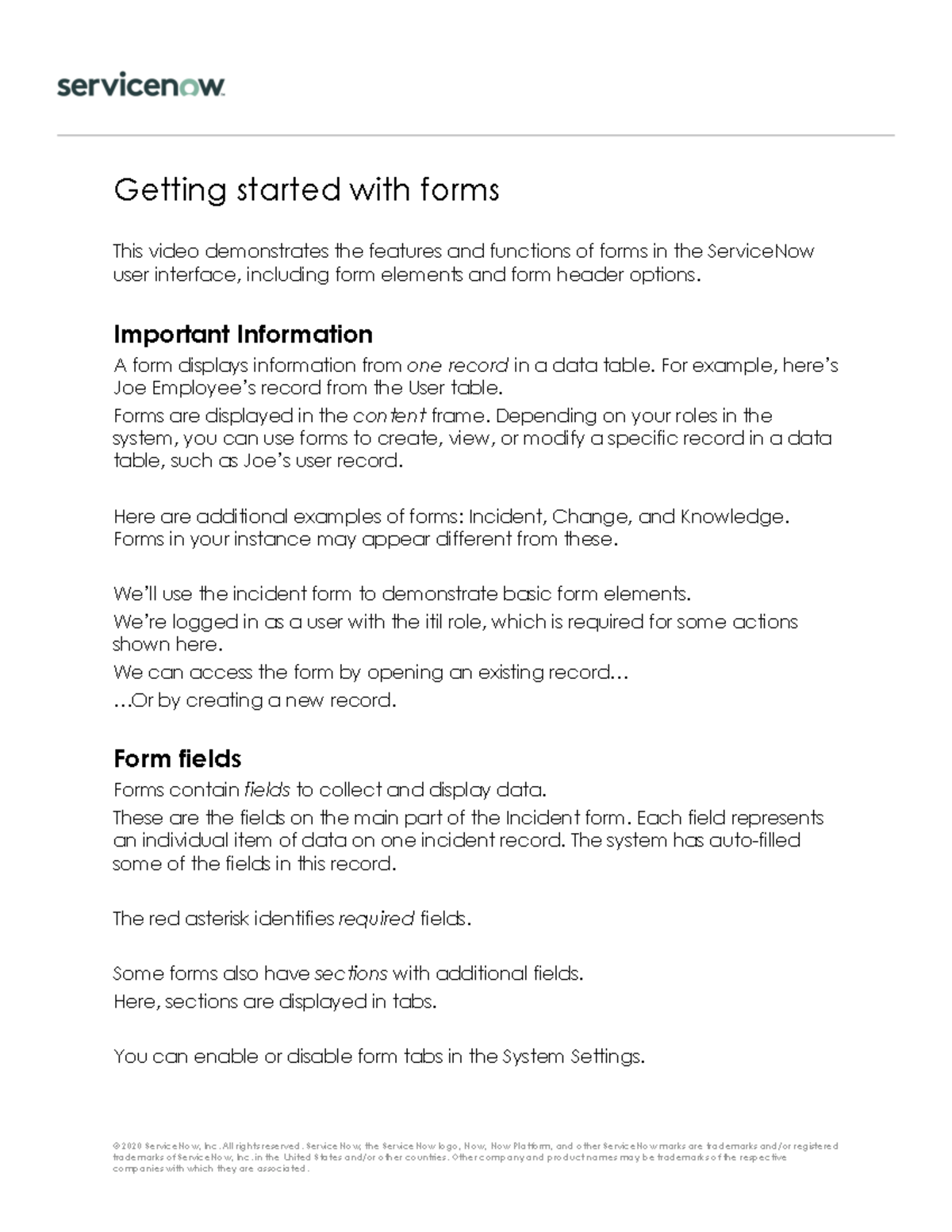 Transcript - Getting Started with Forms - © 2020 ServiceNow, Inc. All rights reserved ...