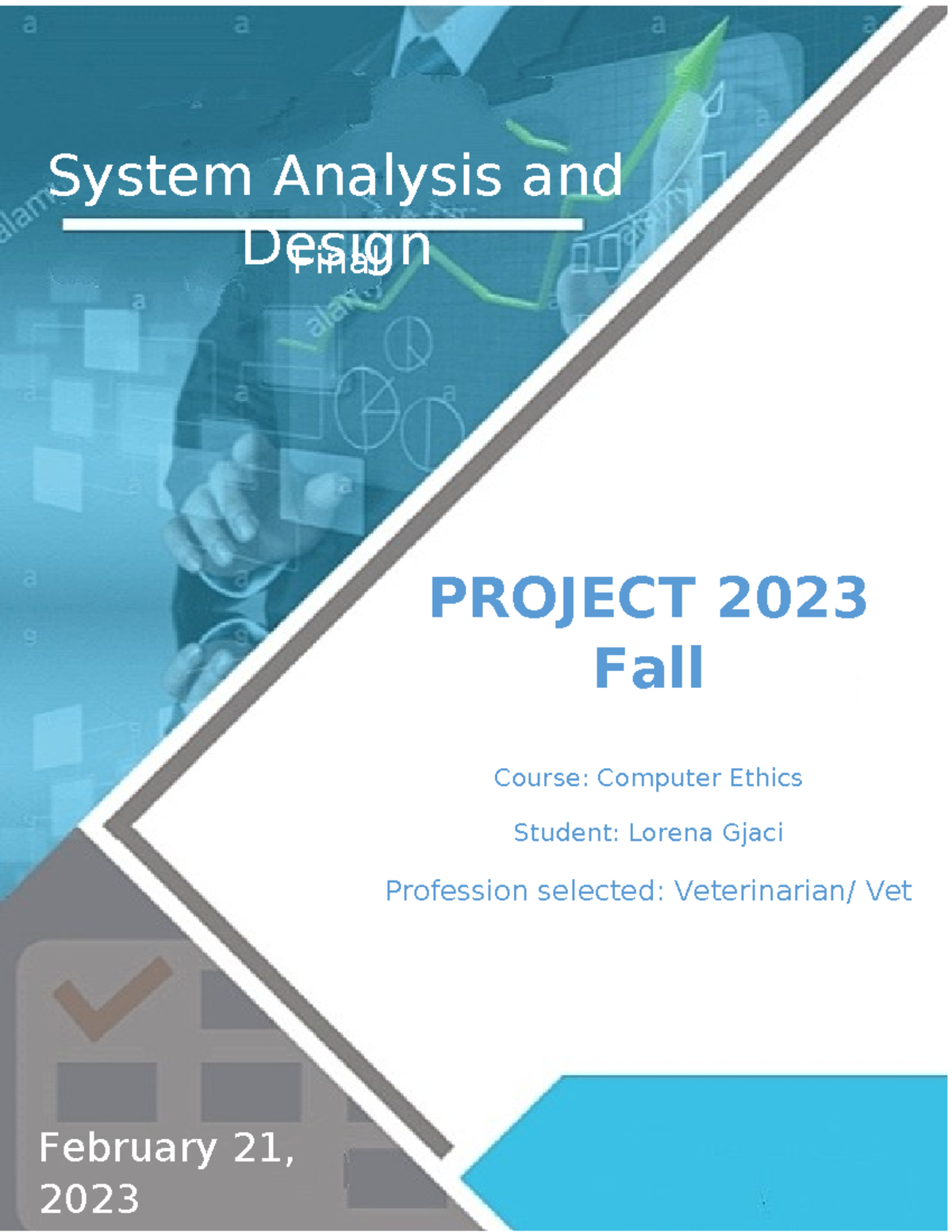 Computer Ethics- Project - System Analysis and Design Final PROJECT 2023 Fall Course: Computer ...