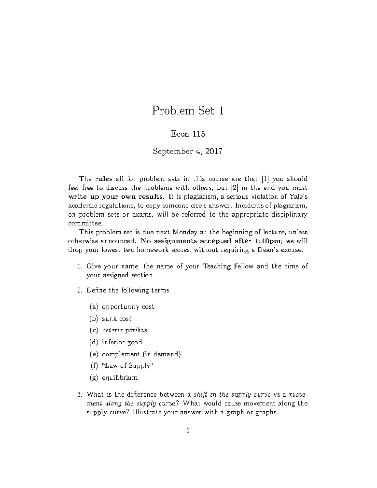 Problem Set 1 for Micro - Problem Set 1 Econ 115 September 4, 2017 The rules all for problem ...