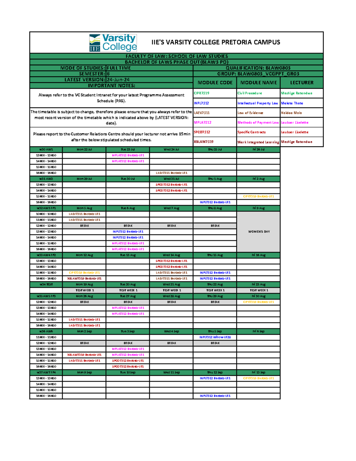 BLAW0803 BLAW3PO Vcgppt GR03 Timetable 24 JUNE 2024JM - FULL TIME 6 24-Jun- CIPR7319 Civil ...