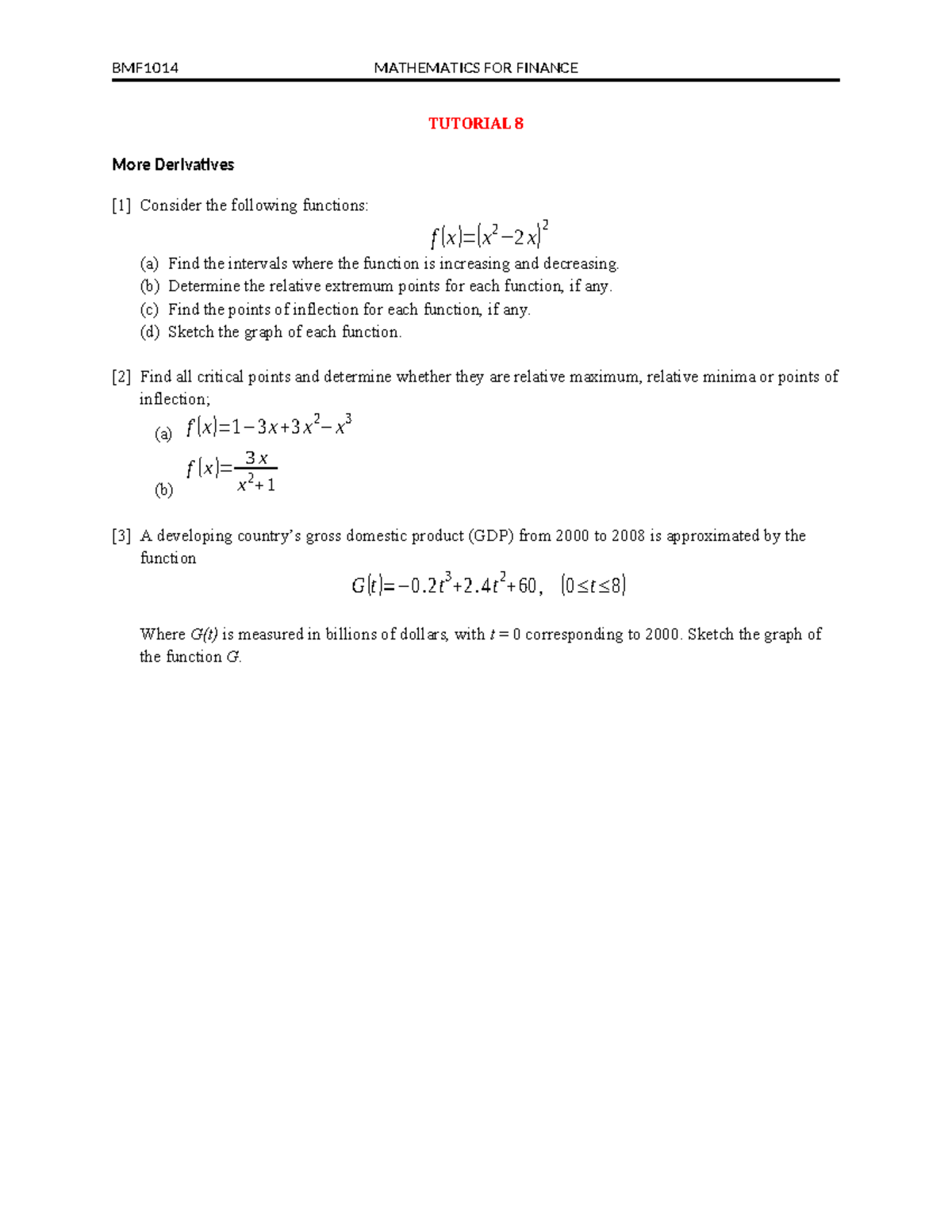 C4T8 - Derivatives - Tutorial problem - BMF1014 MATHEMATICS FOR FINANCE TUTORIAL 8 More ...