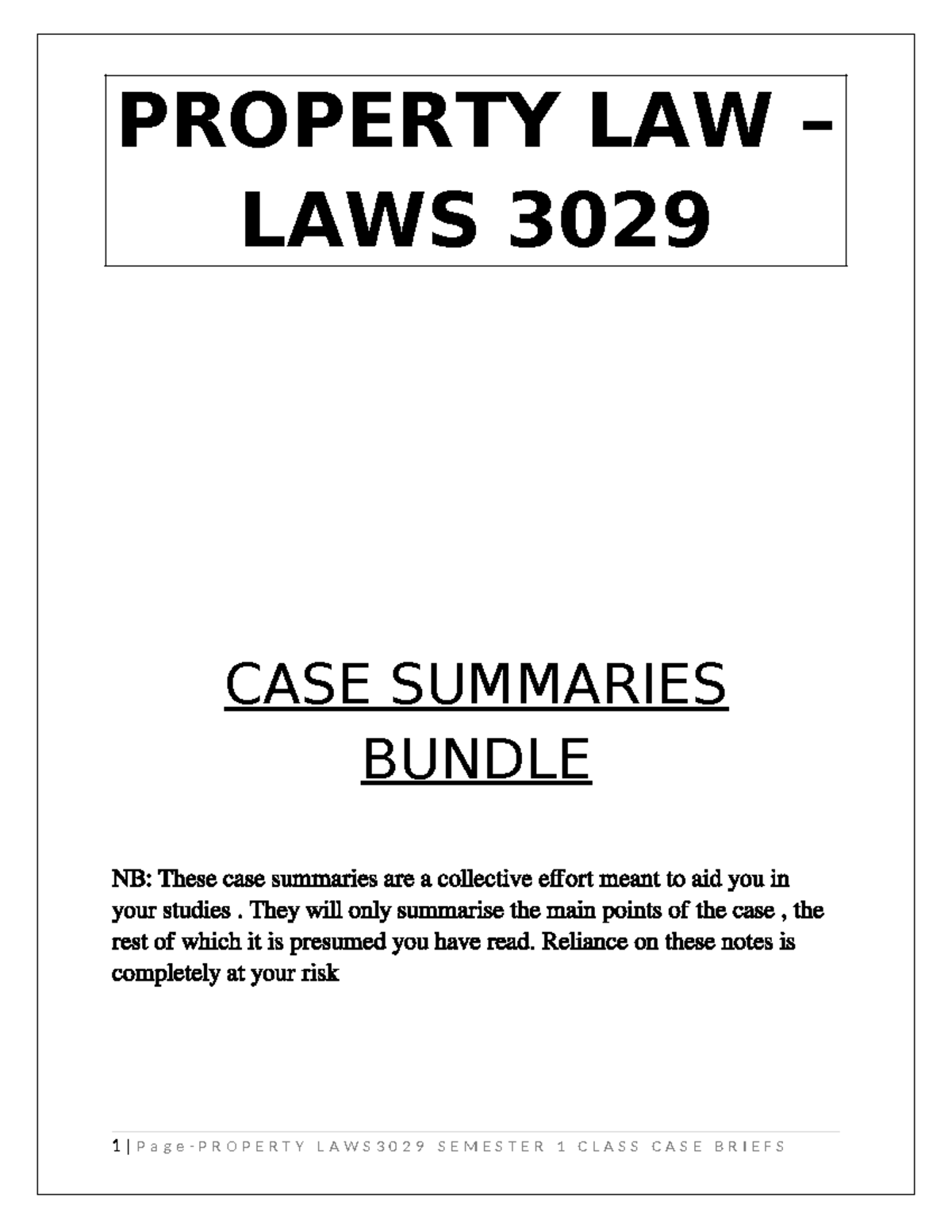 Paul's Property Case Summaries - PROPERTY LAW – LAWS 3029 CASE ...