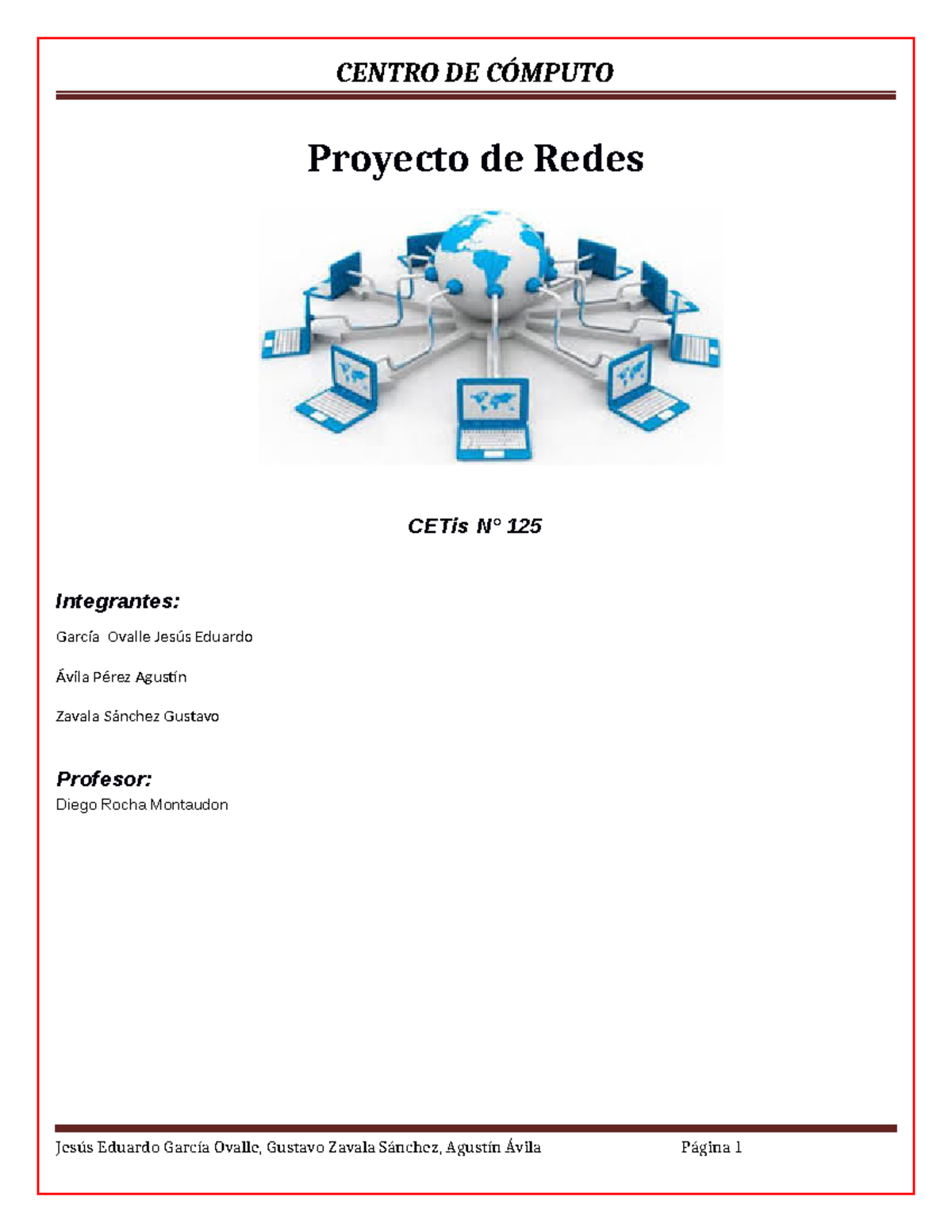 Proyecto de redes 1 para el sistema y todo lo que hay que hacer ...