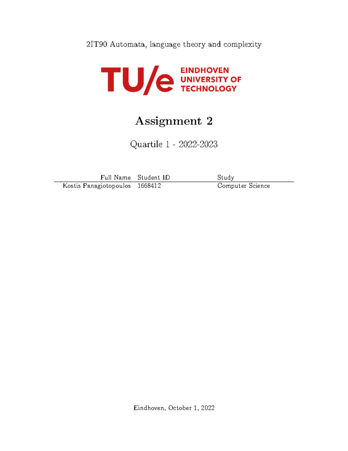 Assignment 2 (1) - Assigment 2 solution - 2IT90 Automata, language theory and complexity ...